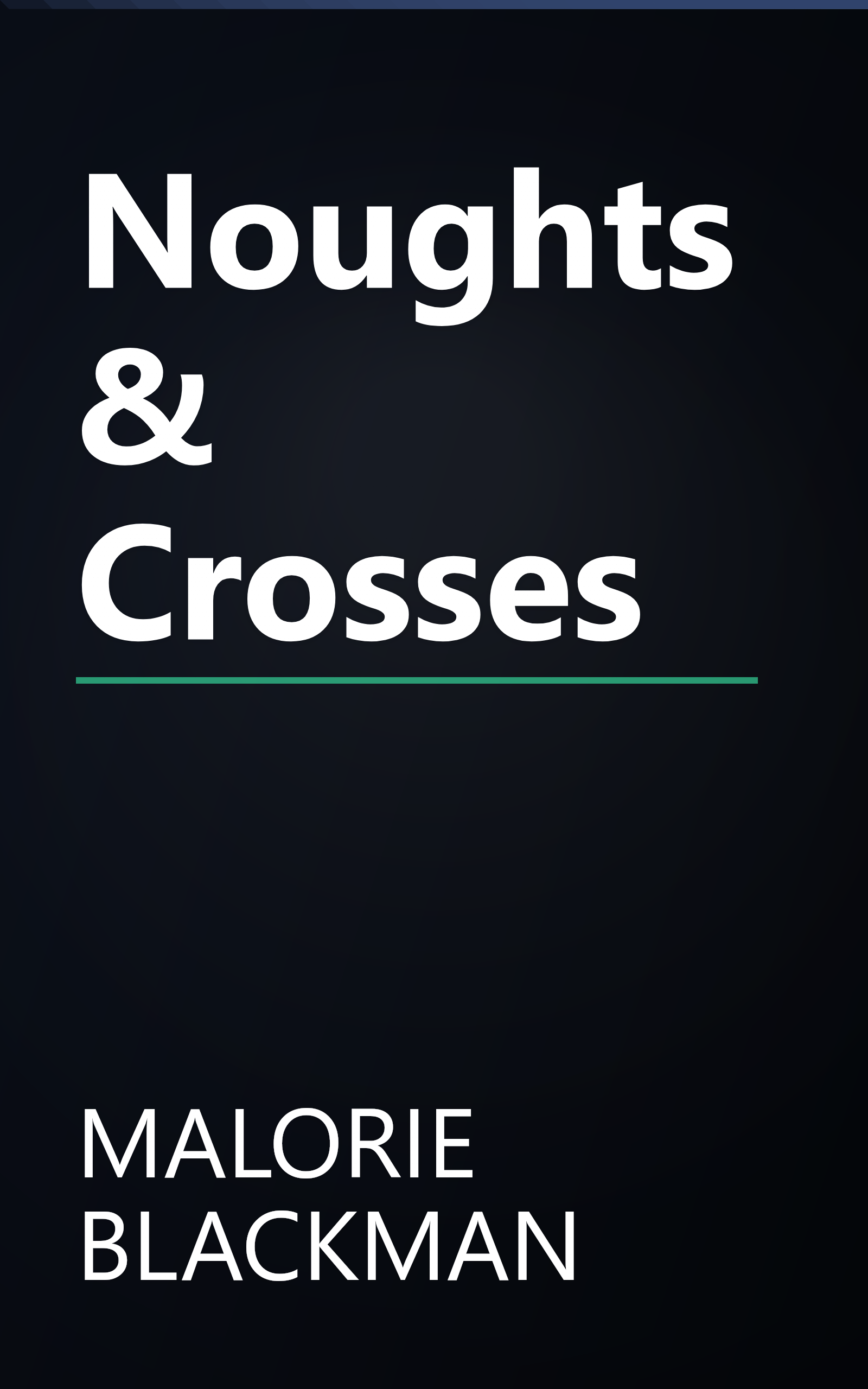 Noughts & Crosses book cover