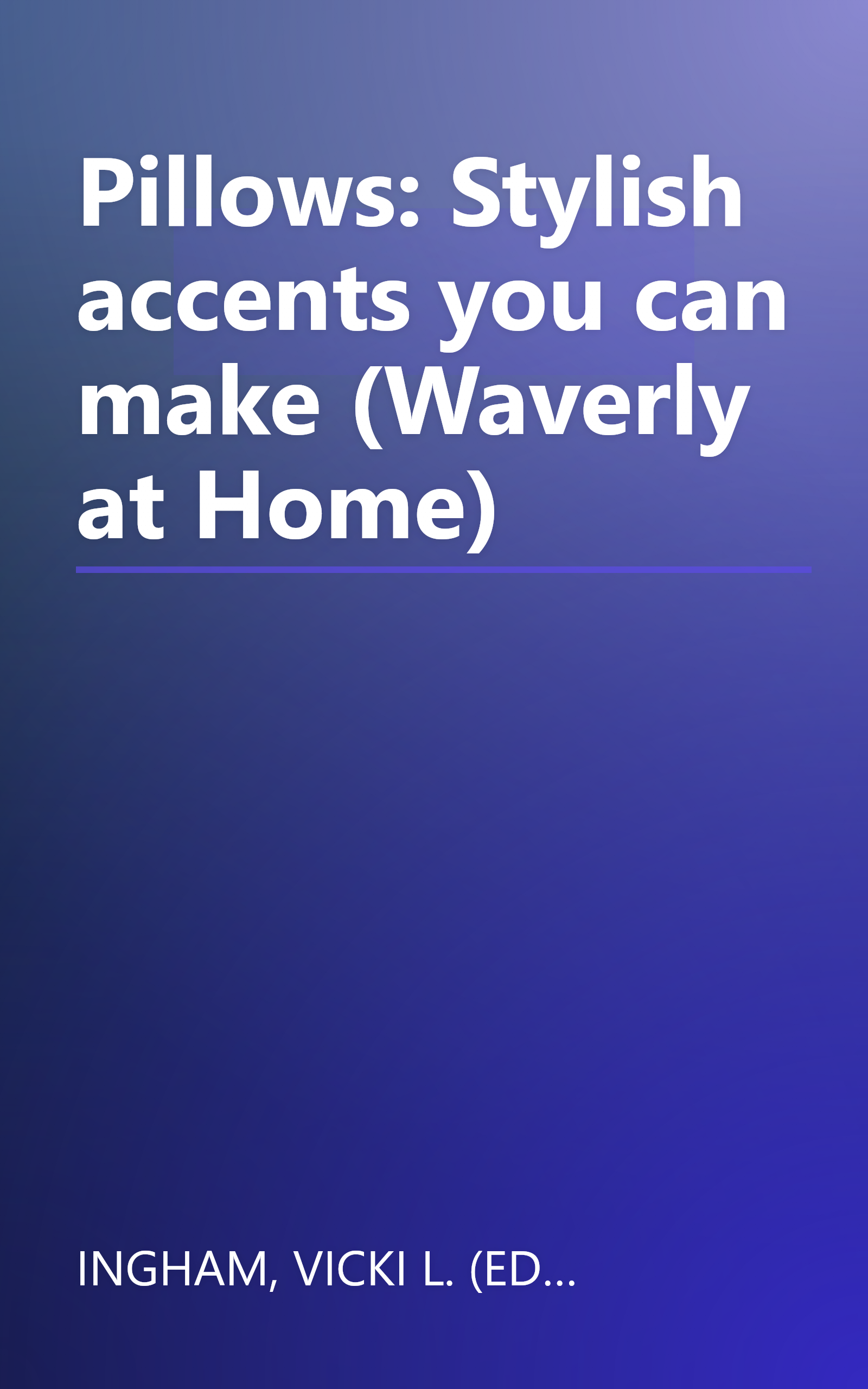 Pillows: Stylish accents you can make (Waverly at Home) book cover