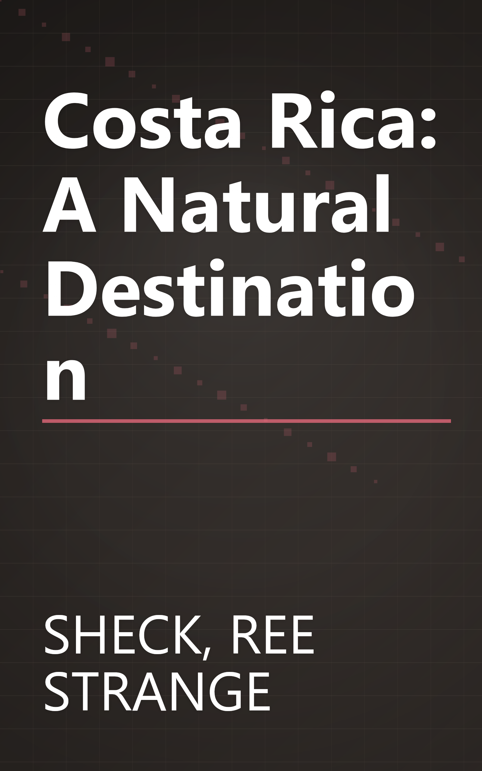 Costa Rica: A Natural Destination book cover