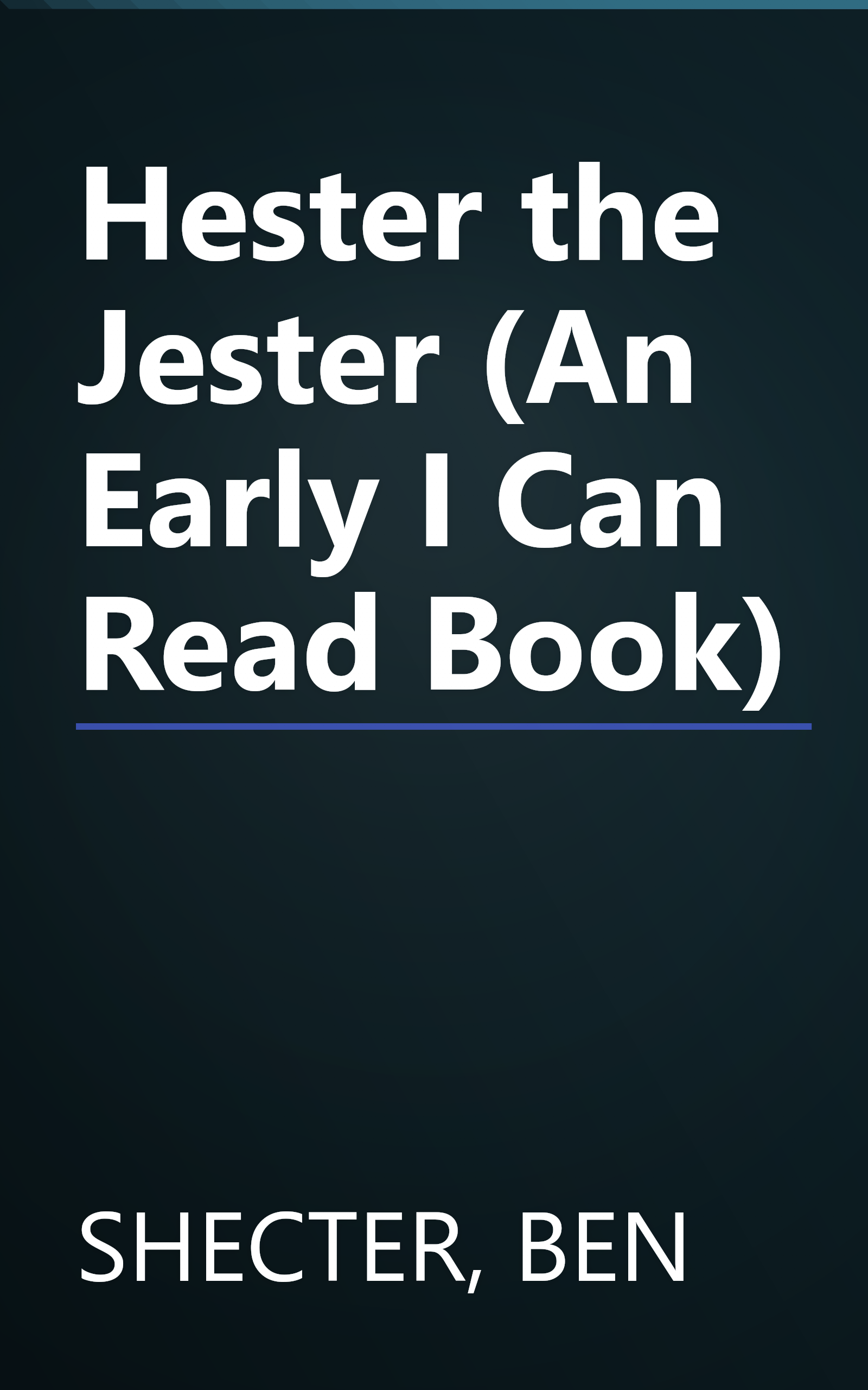 Hester the Jester (An Early I Can Read Book) book cover