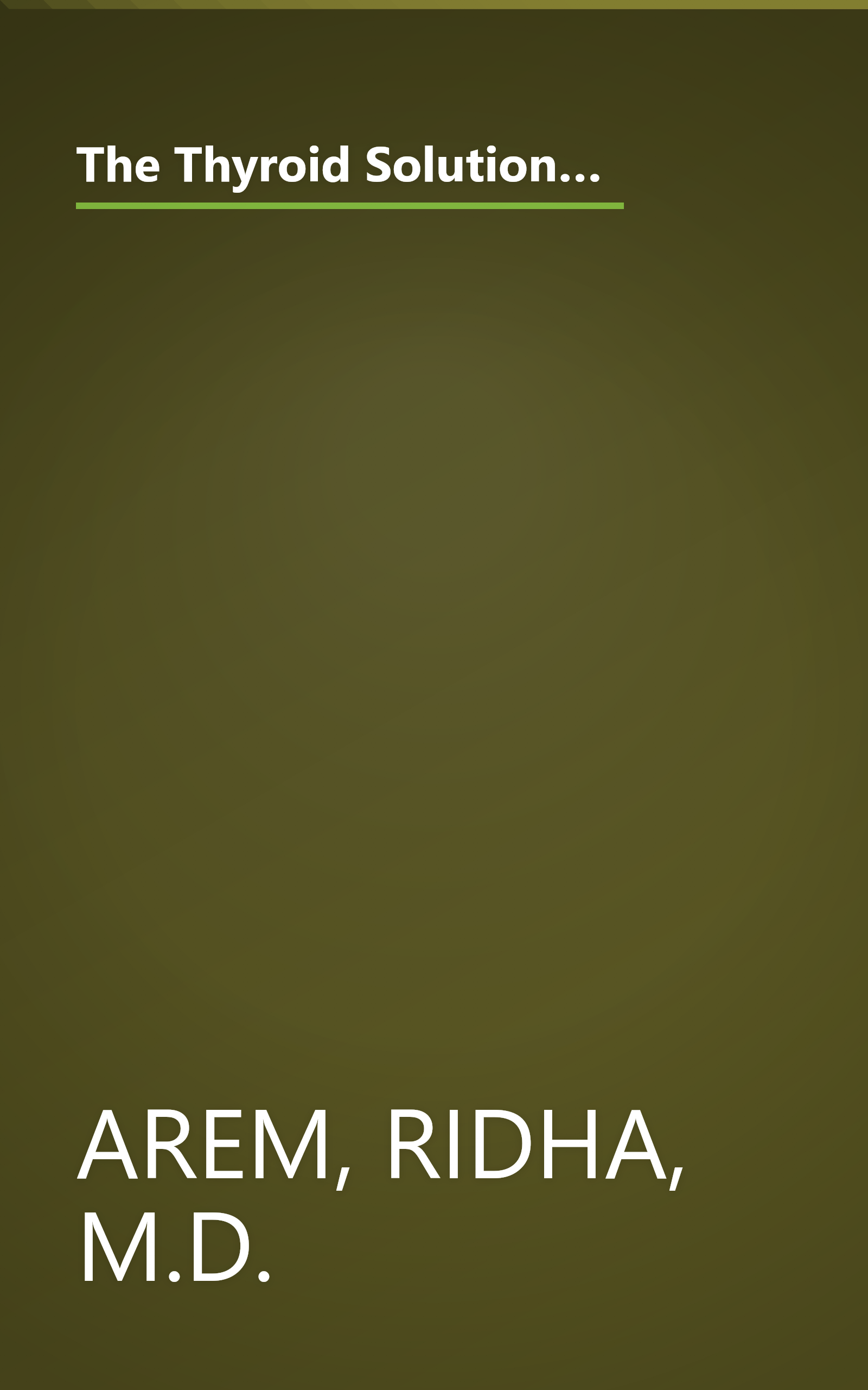 The Thyroid Solution: A Mind-Body Program for Beating Depression and Regaining Your Emotional and Phys ical Health book cover