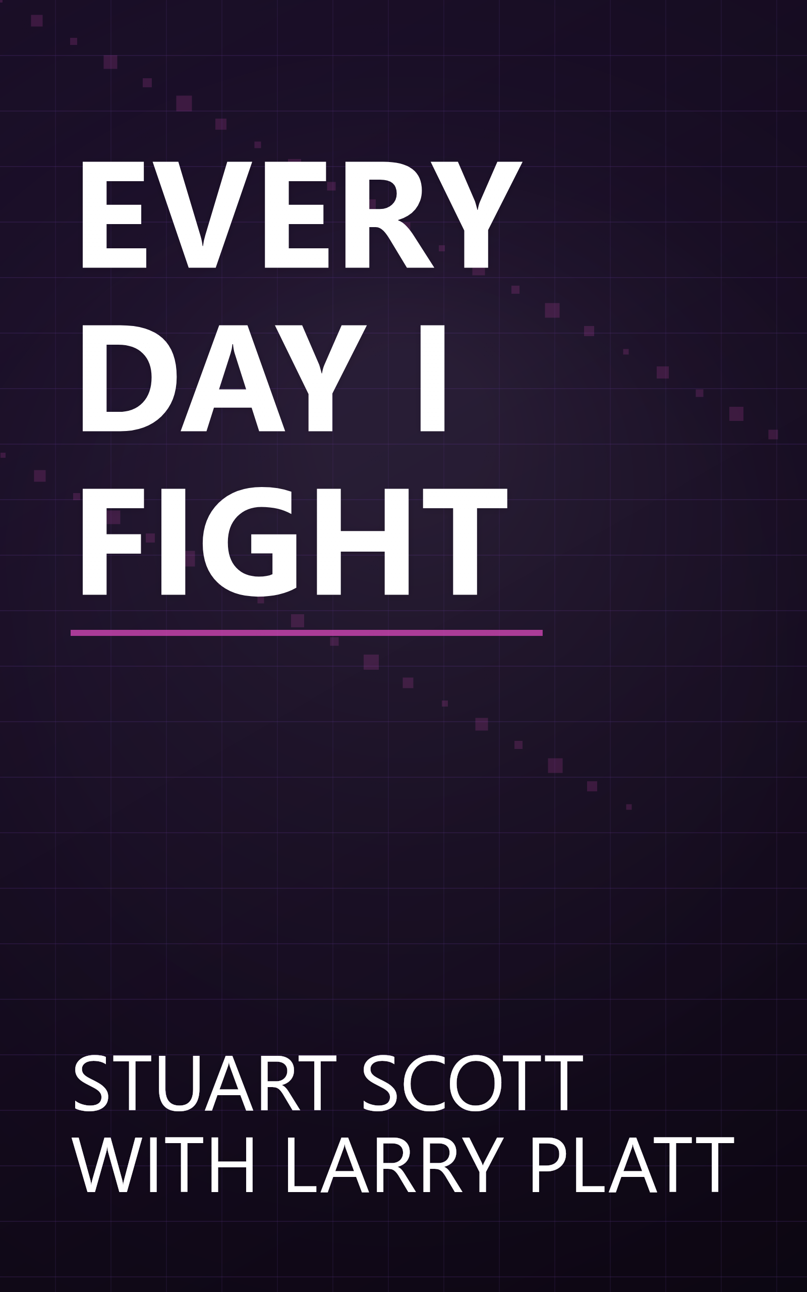 EVERY DAY I FIGHT book cover