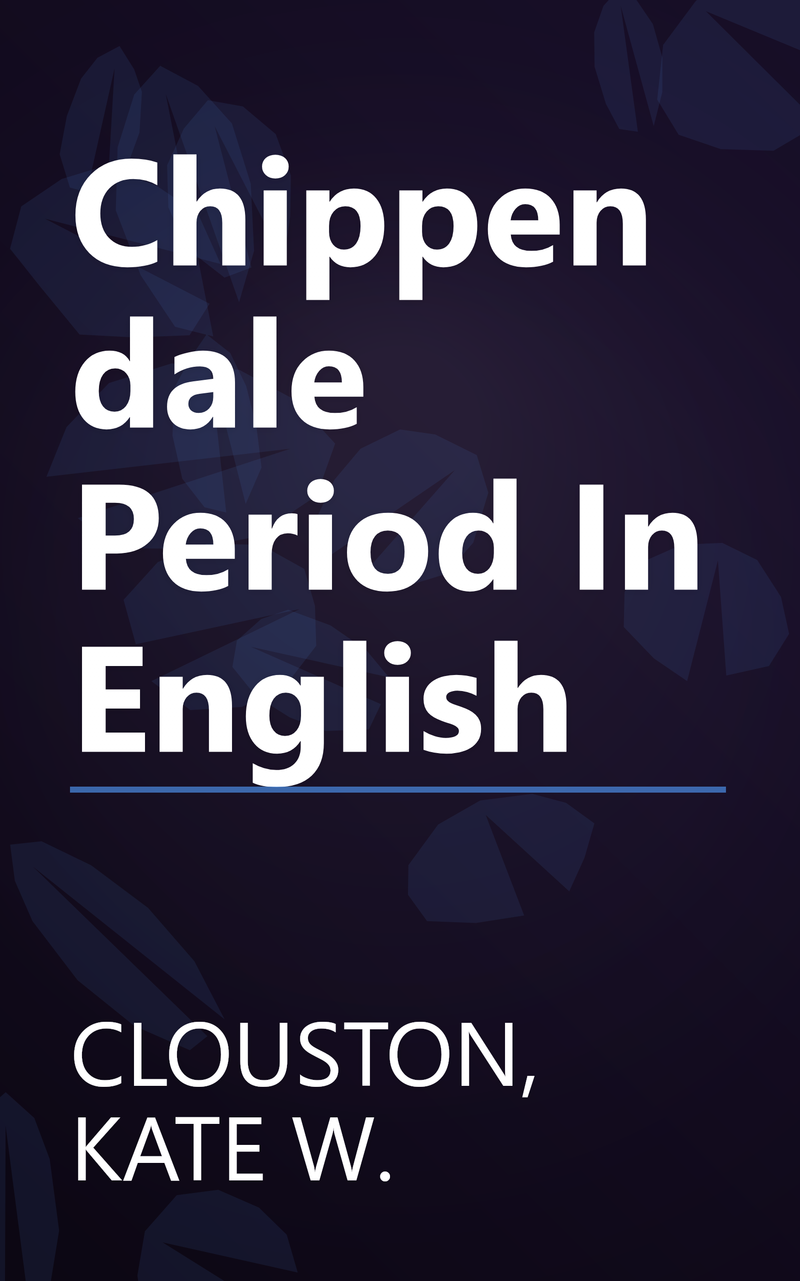 Chippendale Period In English book cover