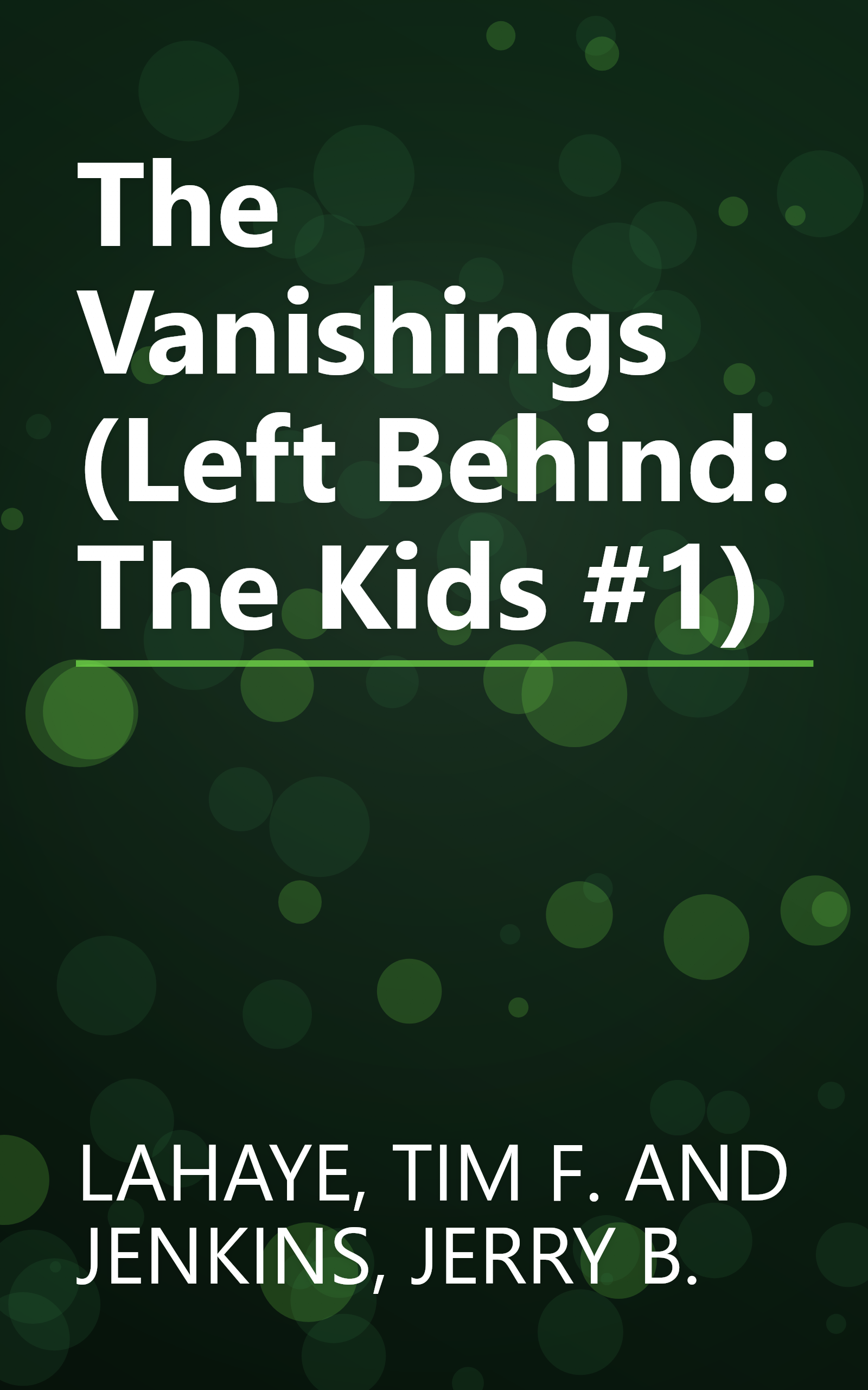 The Vanishings (Left Behind: The Kids #1) book cover