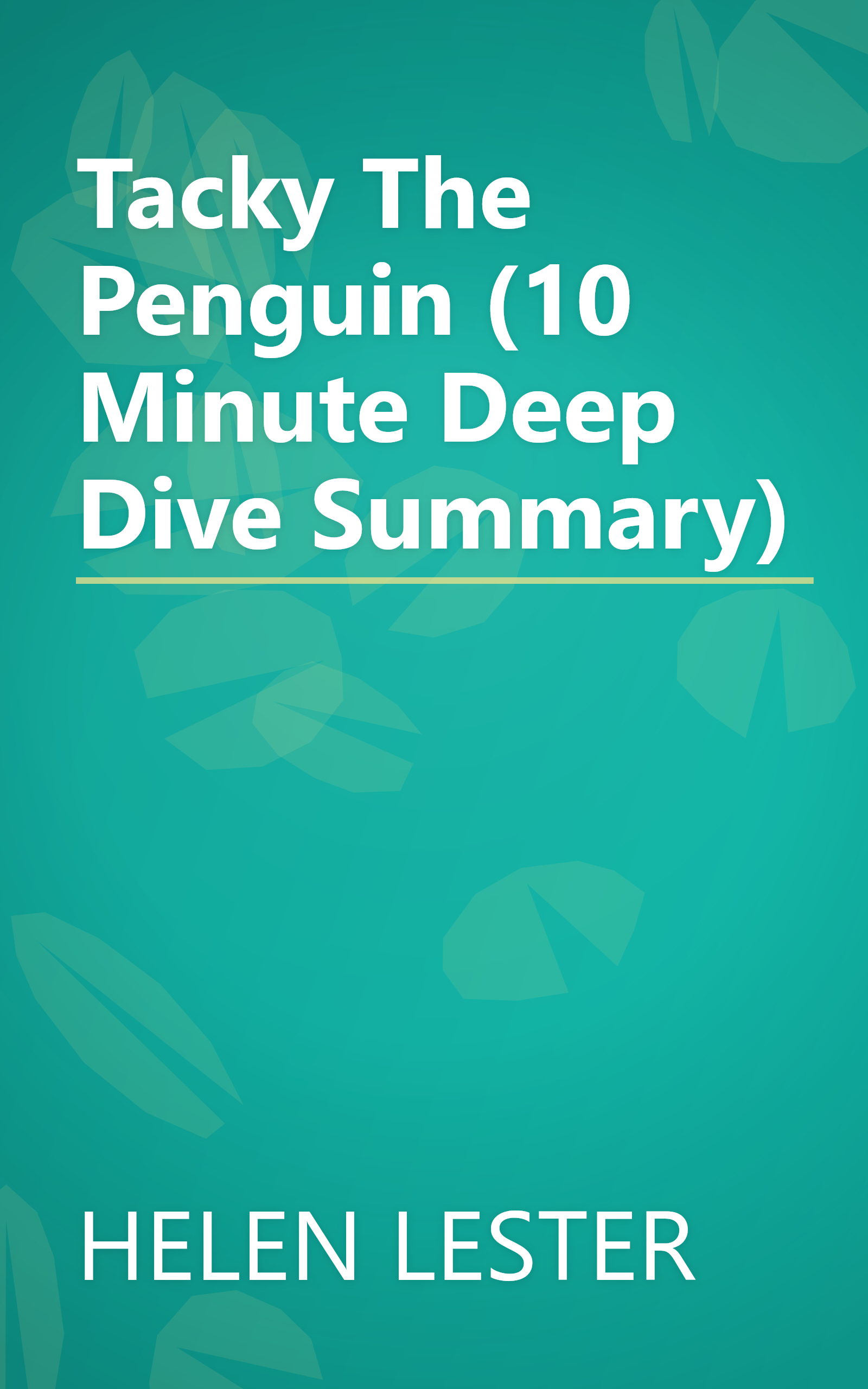 Tacky The Penguin (10 Minute   Deep Dive Summary) book cover