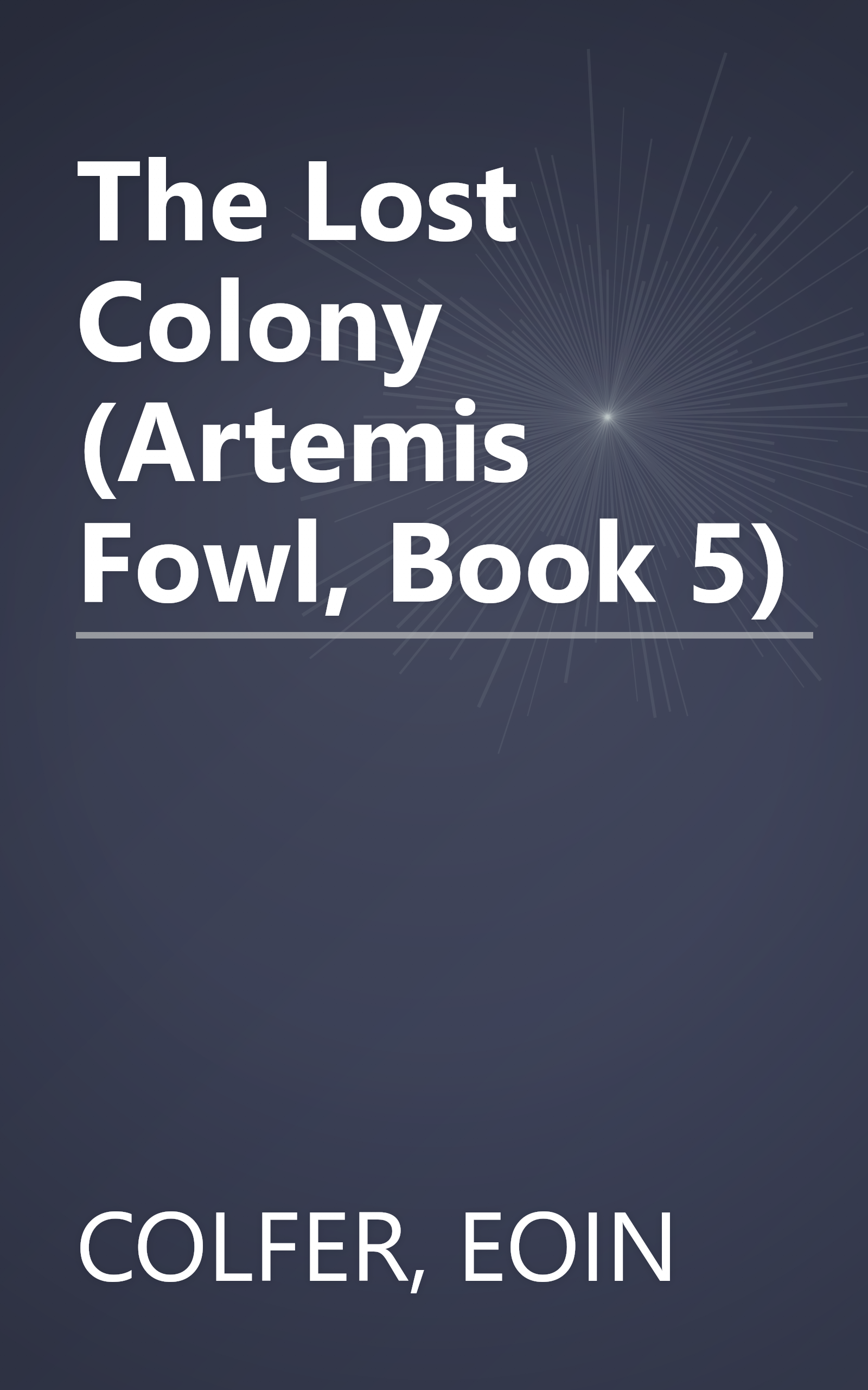 The Lost Colony (Artemis Fowl, Book 5) book cover