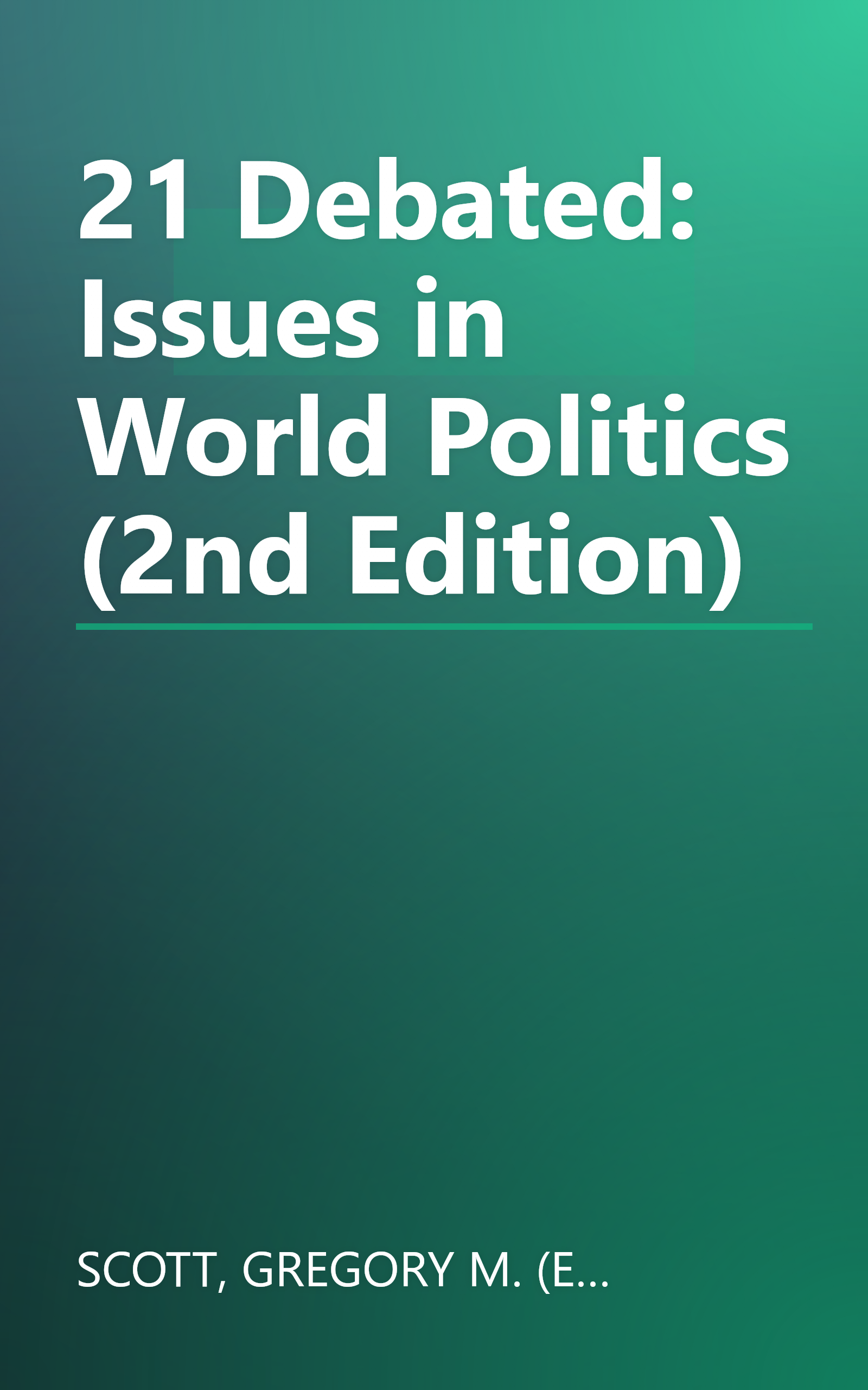 21 Debated: Issues in World Politics (2nd Edition) book cover