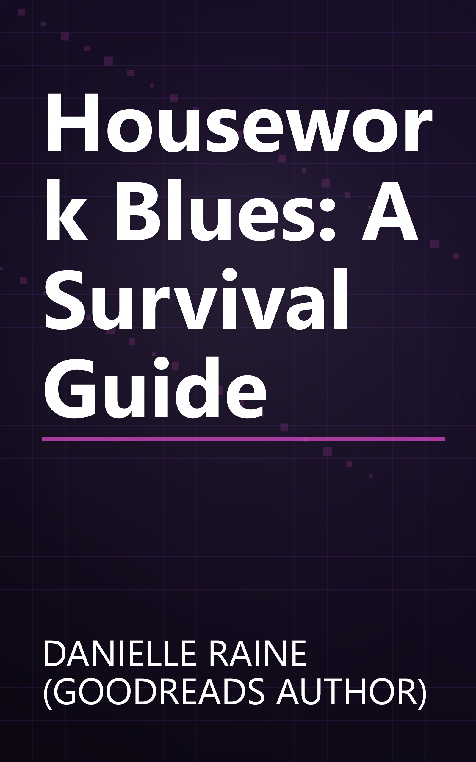 Housework Blues: A Survival Guide book cover