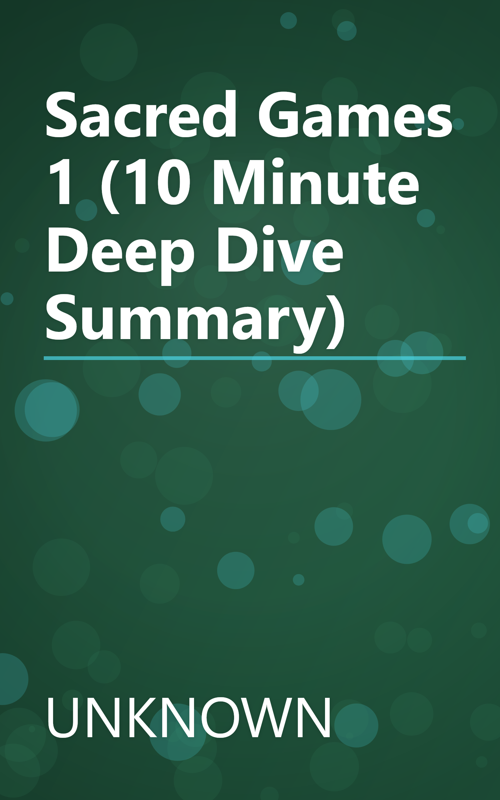 Sacred Games 1 (10 Minute   Deep Dive Summary) book cover