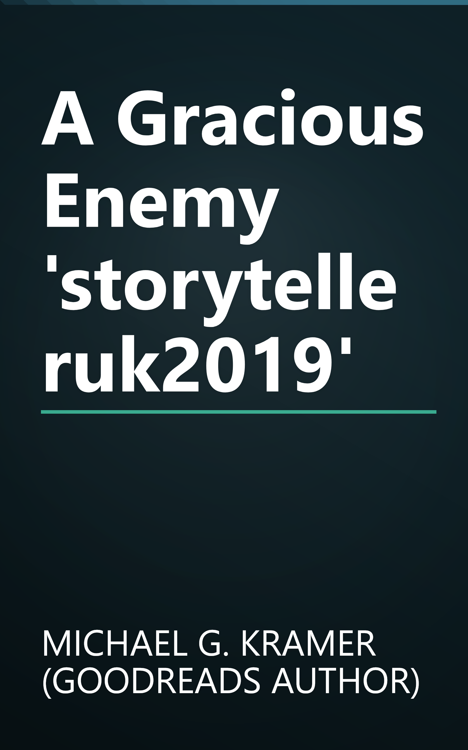 A Gracious Enemy 'storytelleruk2019' book cover