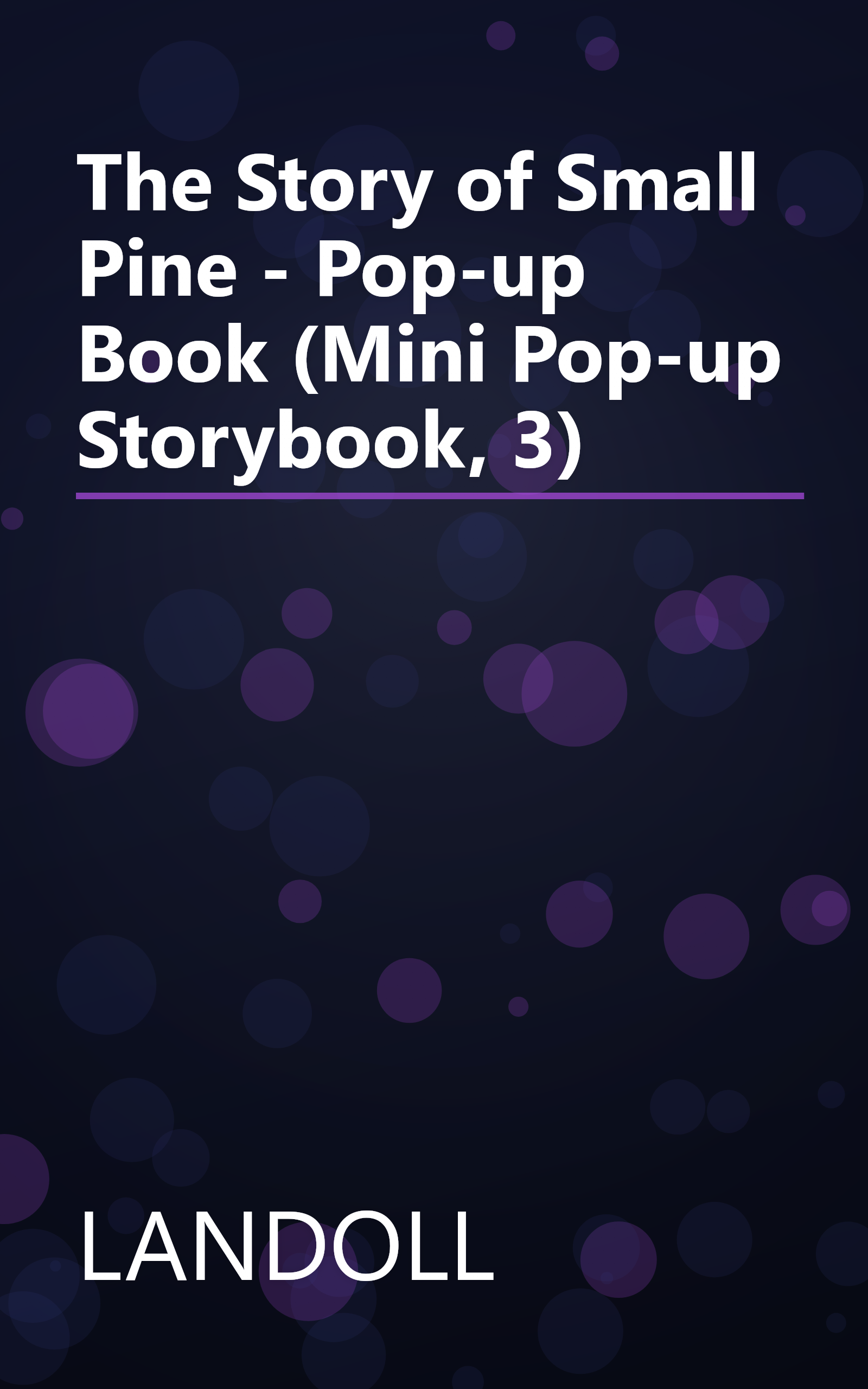 The Story of Small Pine - Pop-up Book (Mini Pop-up Storybook, 3) book cover