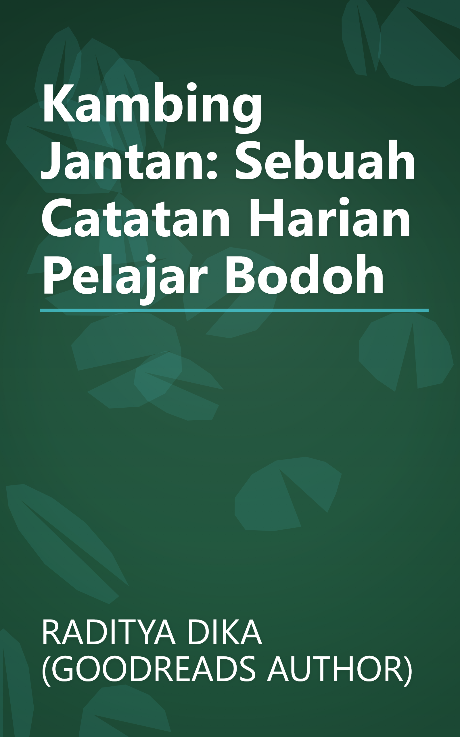 Kambing Jantan: Sebuah Catatan Harian Pelajar Bodoh book cover