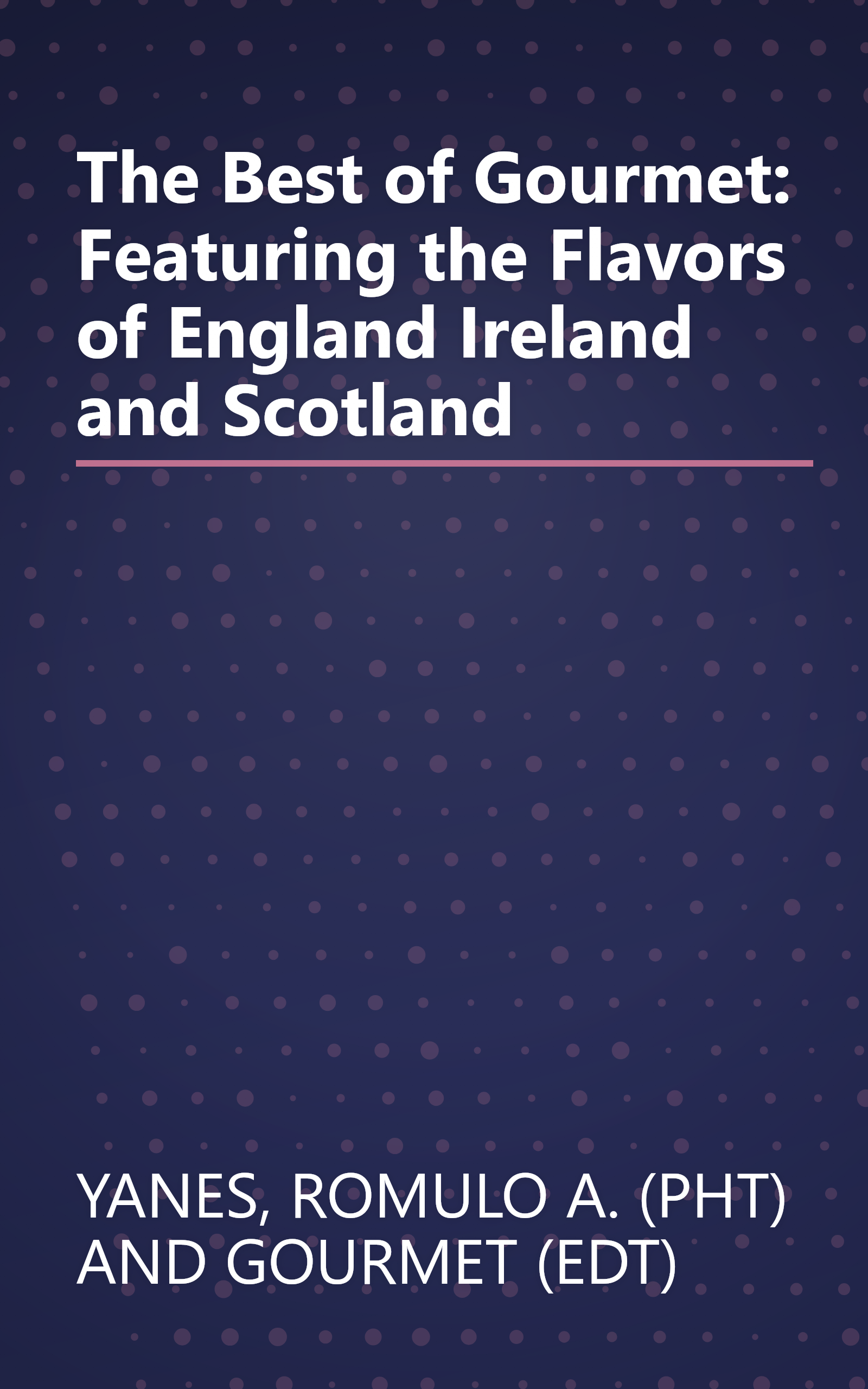 The Best of Gourmet: Featuring the Flavors of England Ireland and Scotland book cover