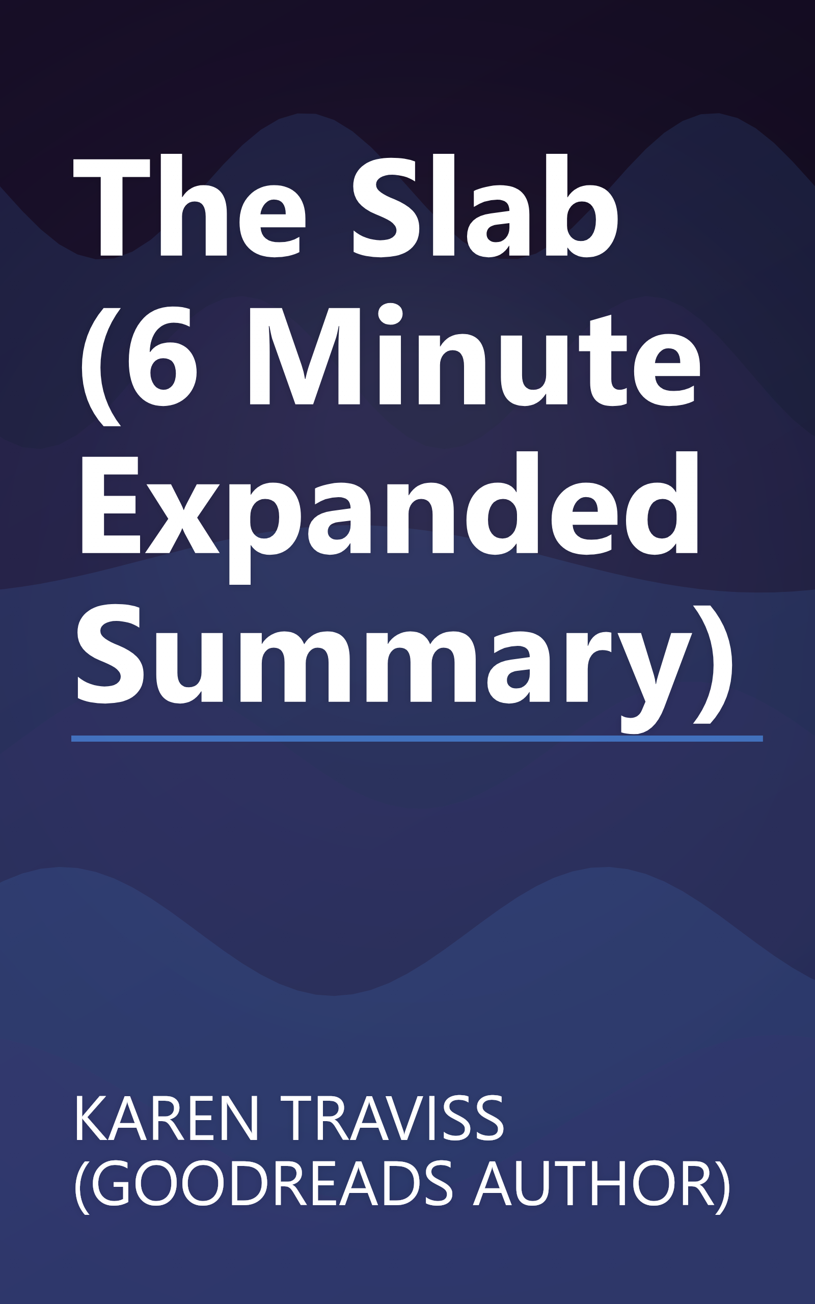 The Slab (6 Minute   Expanded Summary) book cover
