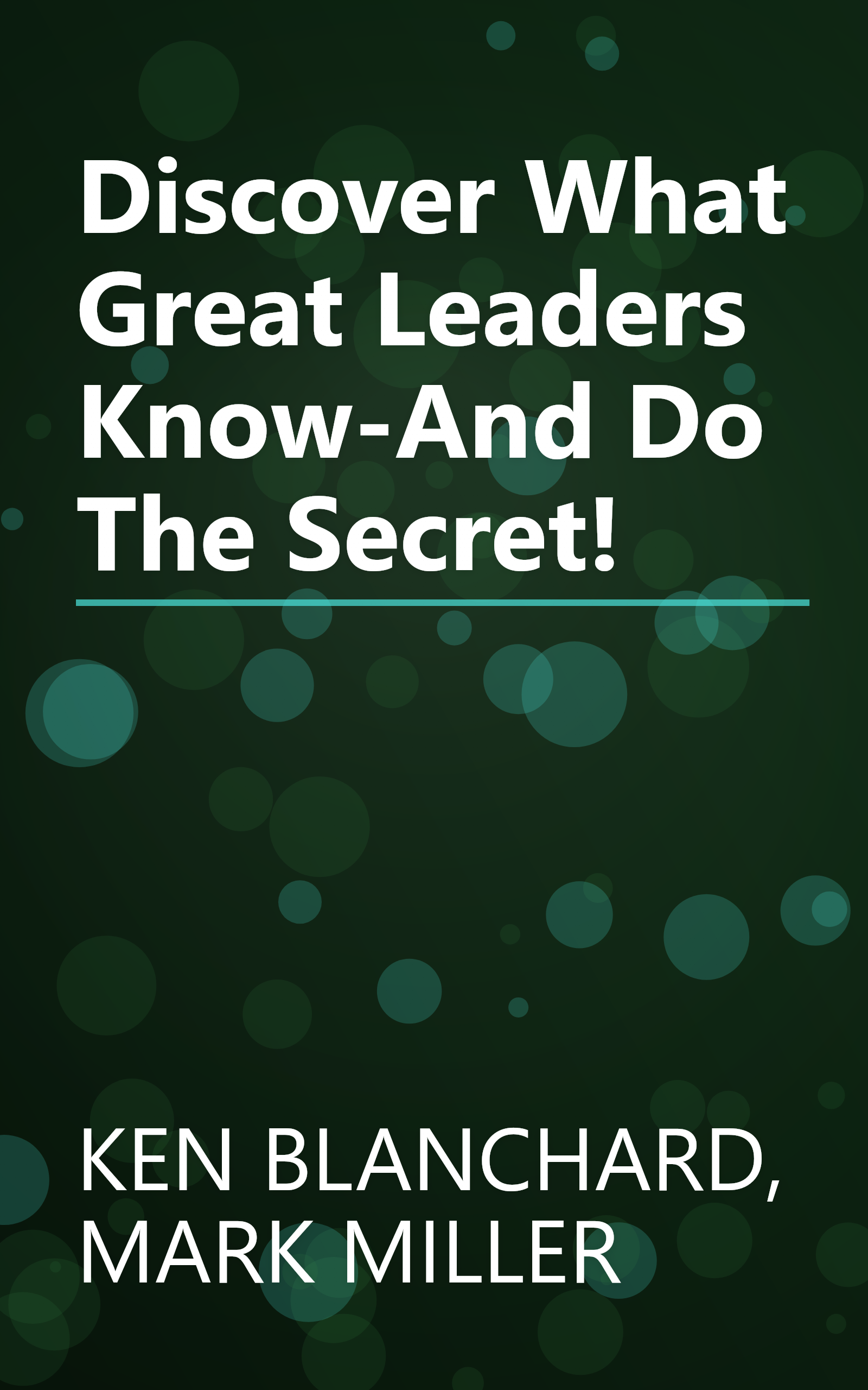 Discover What Great Leaders Know-And Do The Secret! book cover