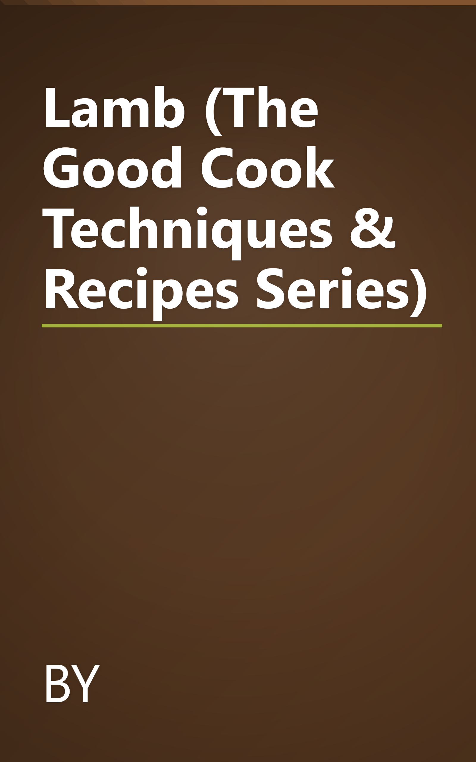 Lamb (The Good Cook Techniques & Recipes Series) book cover
