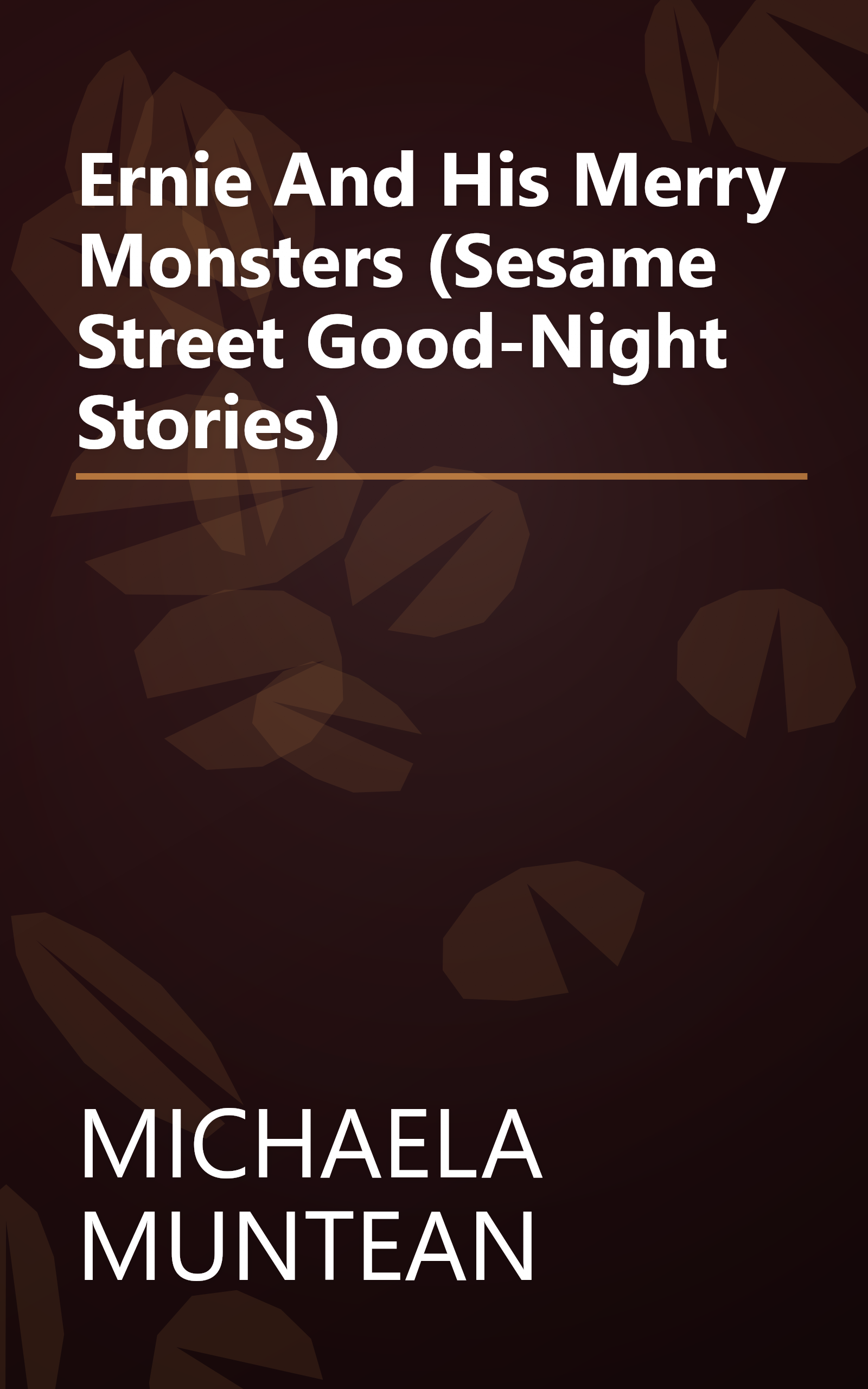 Ernie And His Merry Monsters (Sesame Street Good-Night Stories) book cover