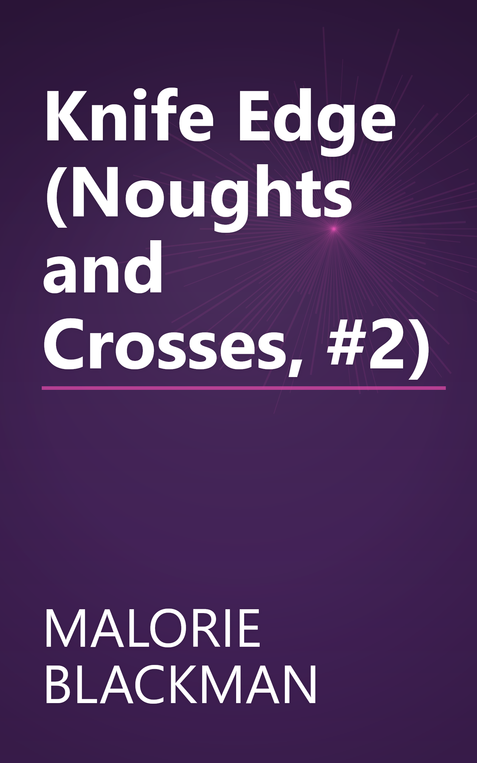 Knife Edge (Noughts and Crosses, #2) book cover