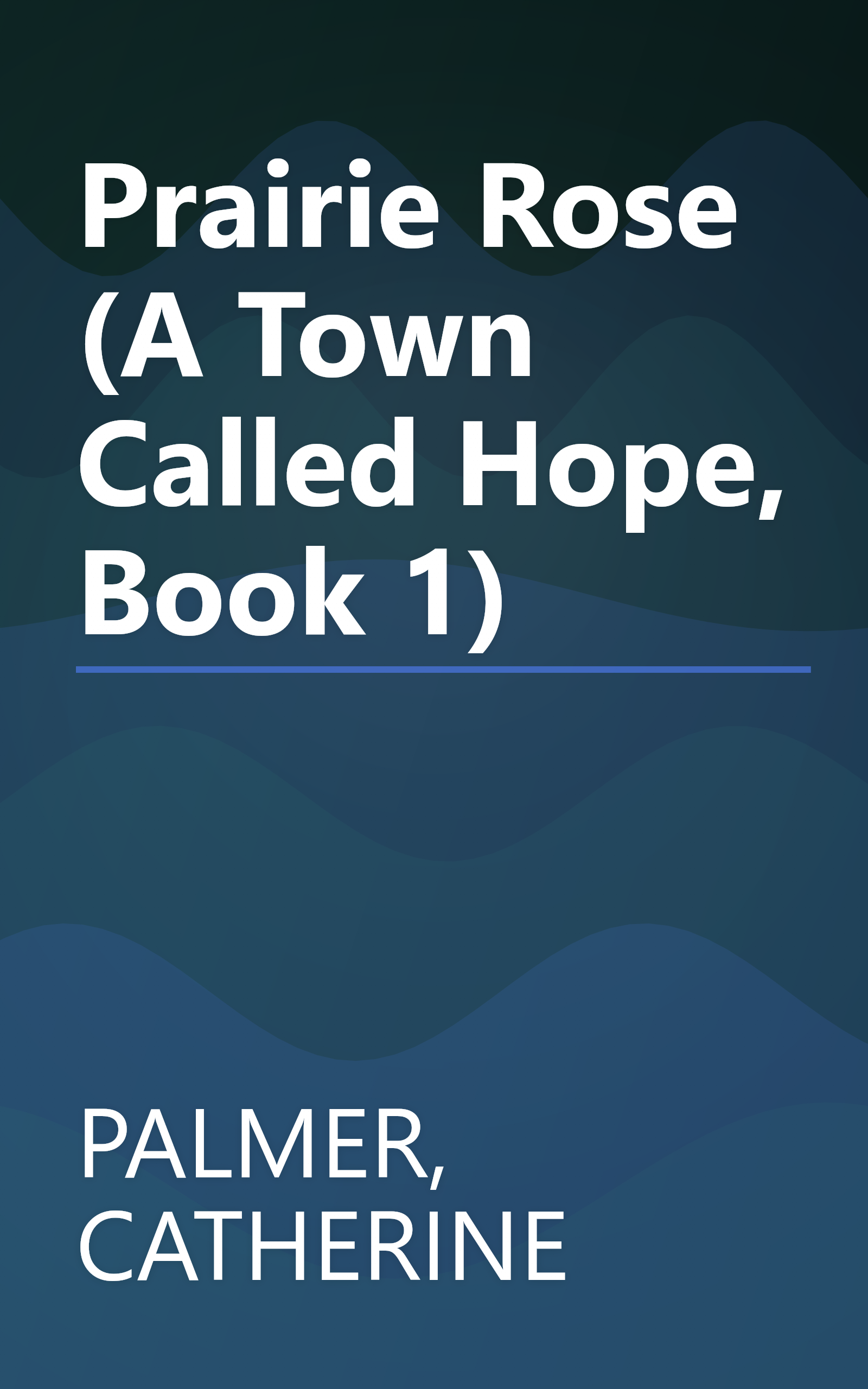 Prairie Rose (A Town Called Hope, Book 1) book cover