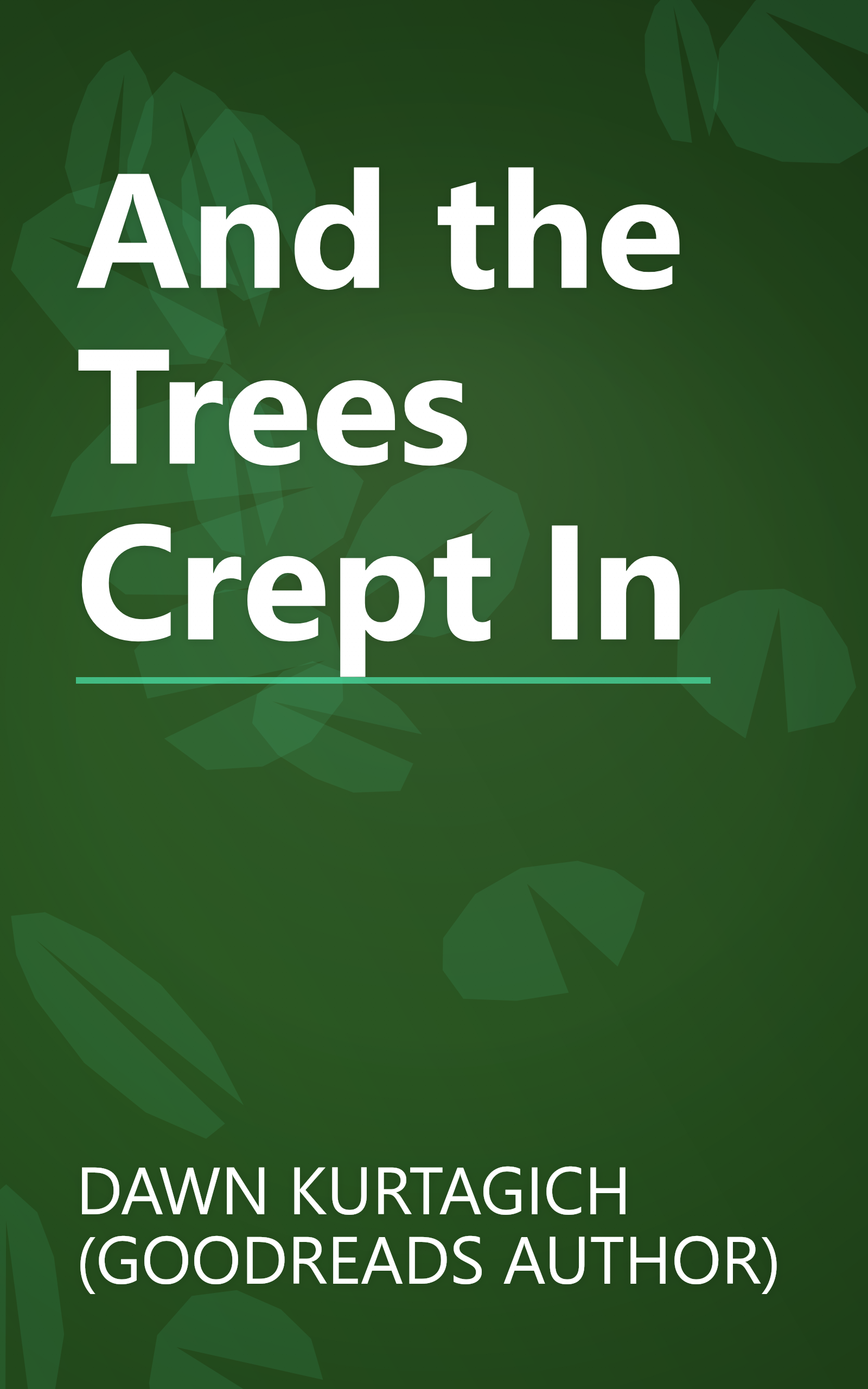 And the Trees Crept In book cover