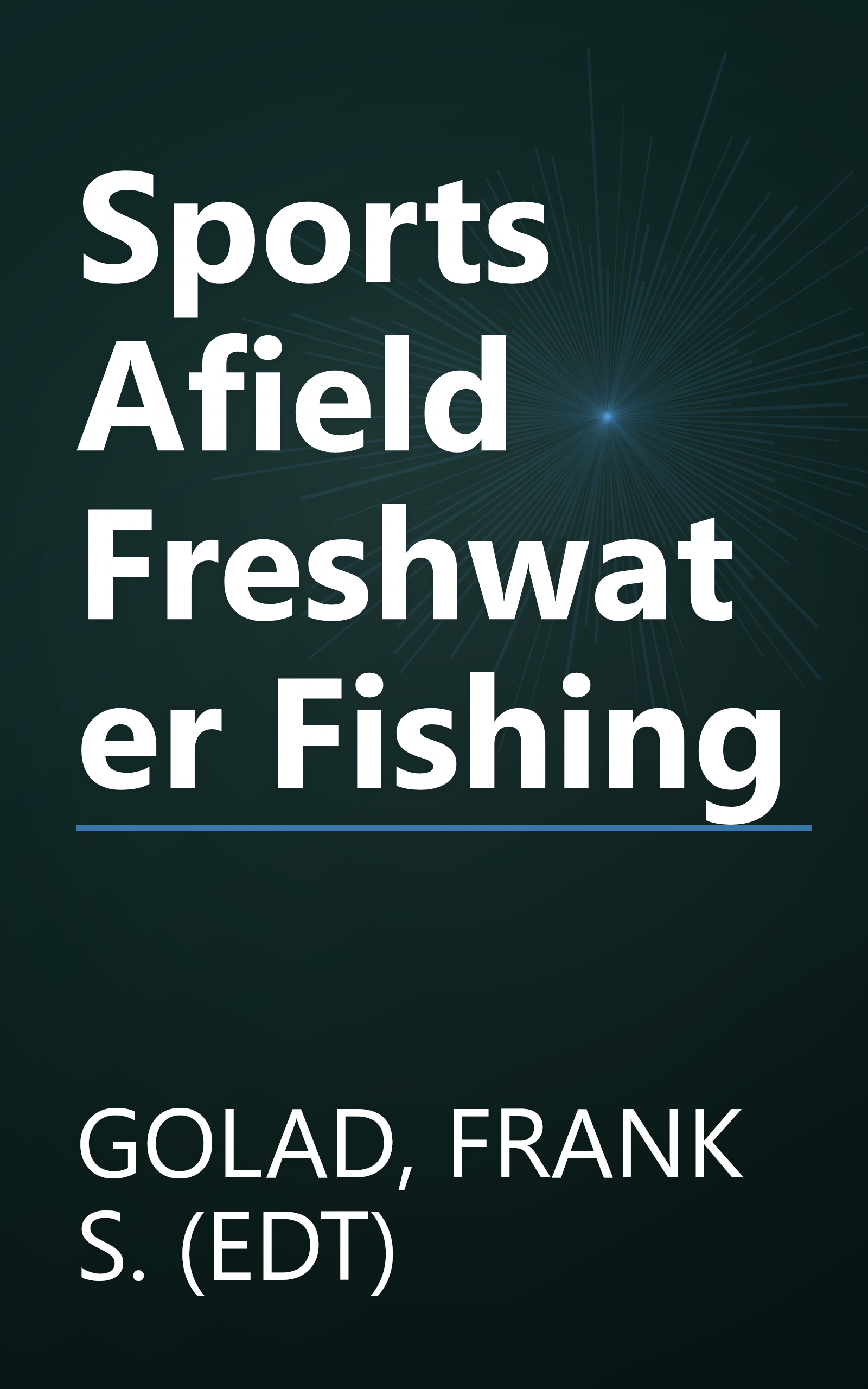 Sports Afield Freshwater Fishing book cover