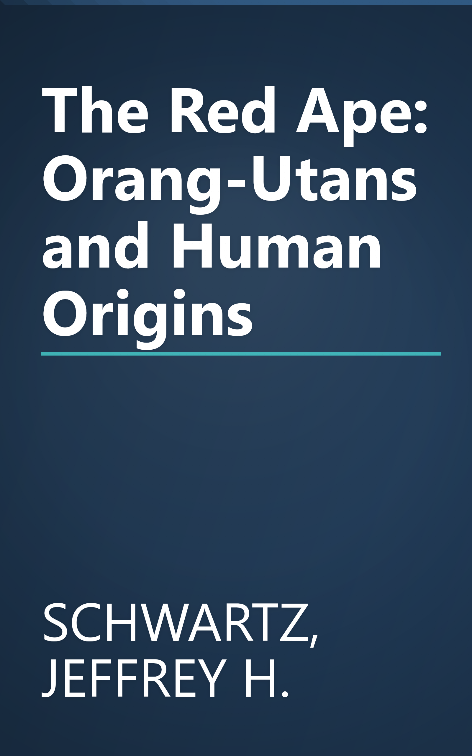 The Red Ape: Orang-Utans and Human Origins book cover