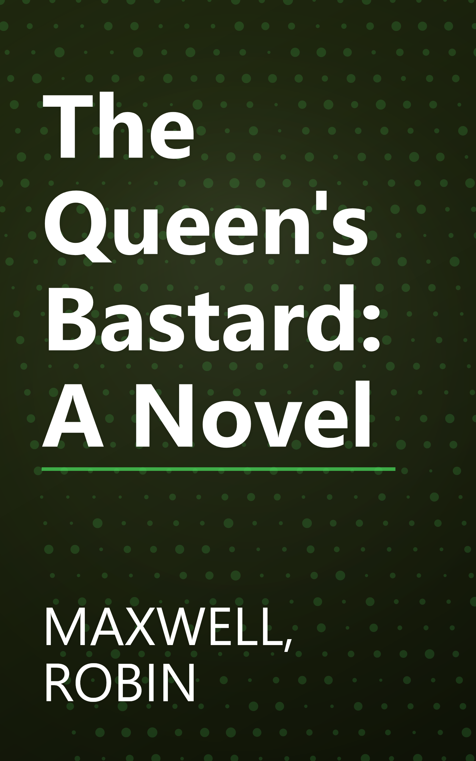 The Queen's Bastard: A Novel book cover