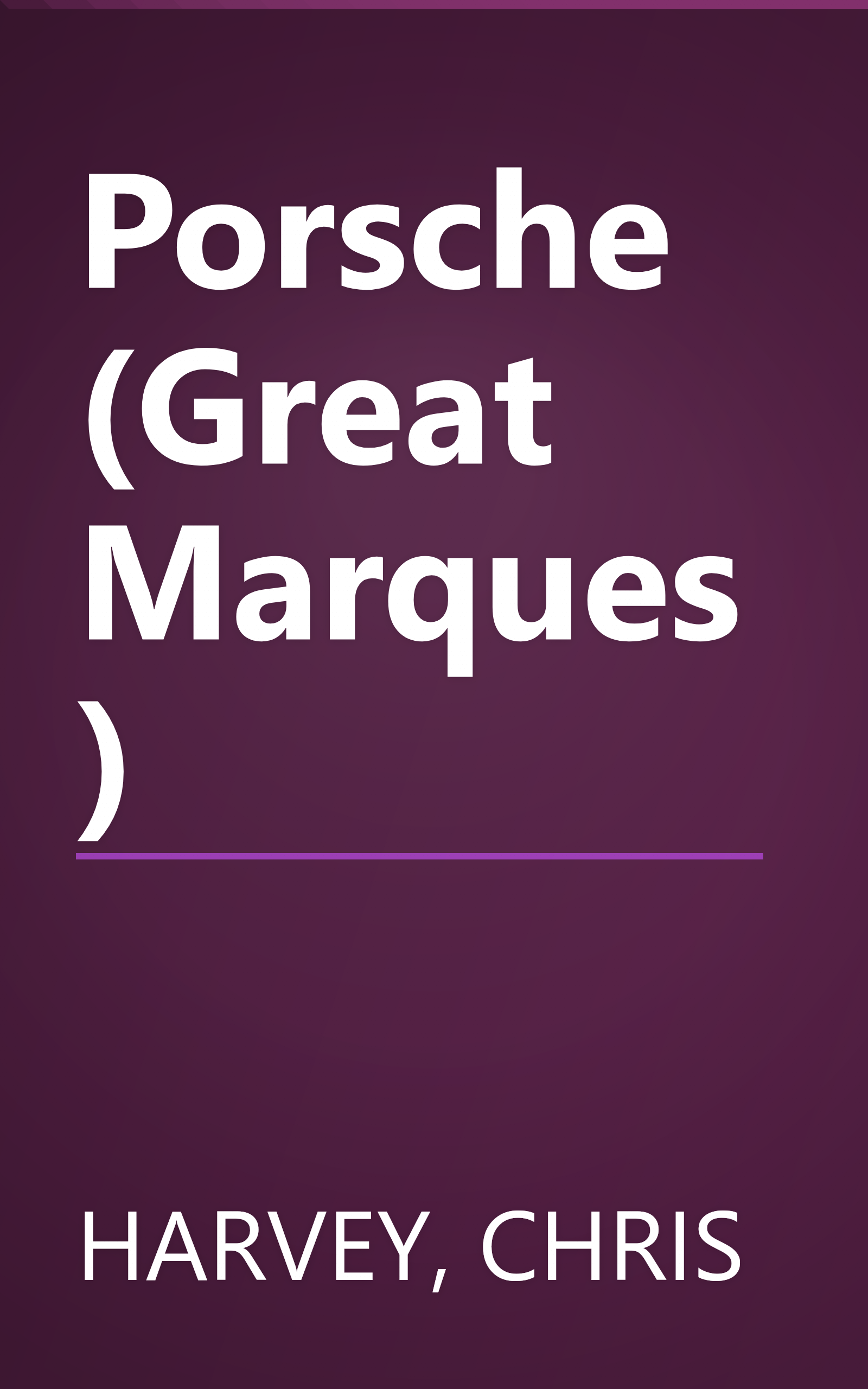 Porsche (Great Marques) book cover