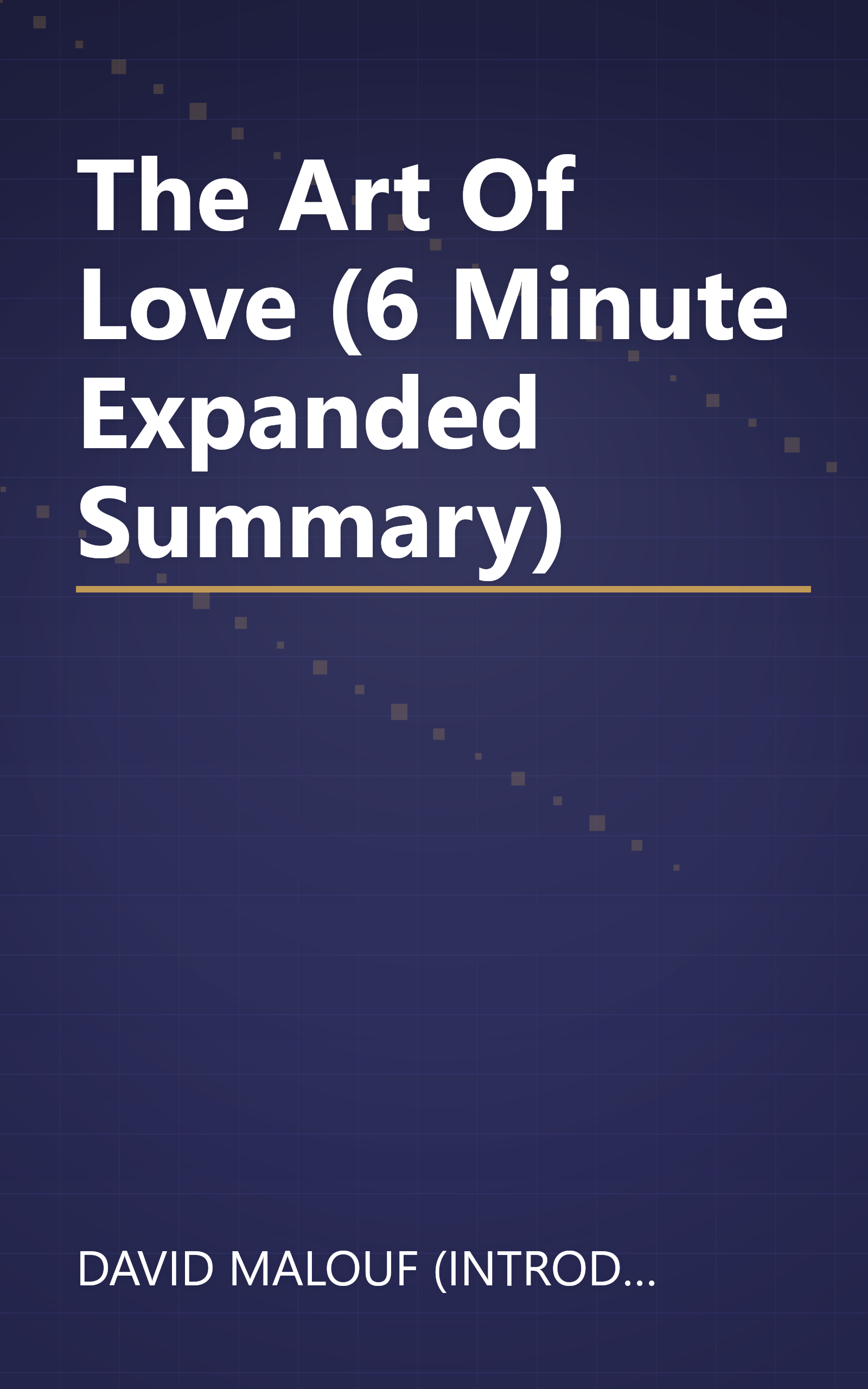 The Art Of Love (6 Minute   Expanded Summary) book cover