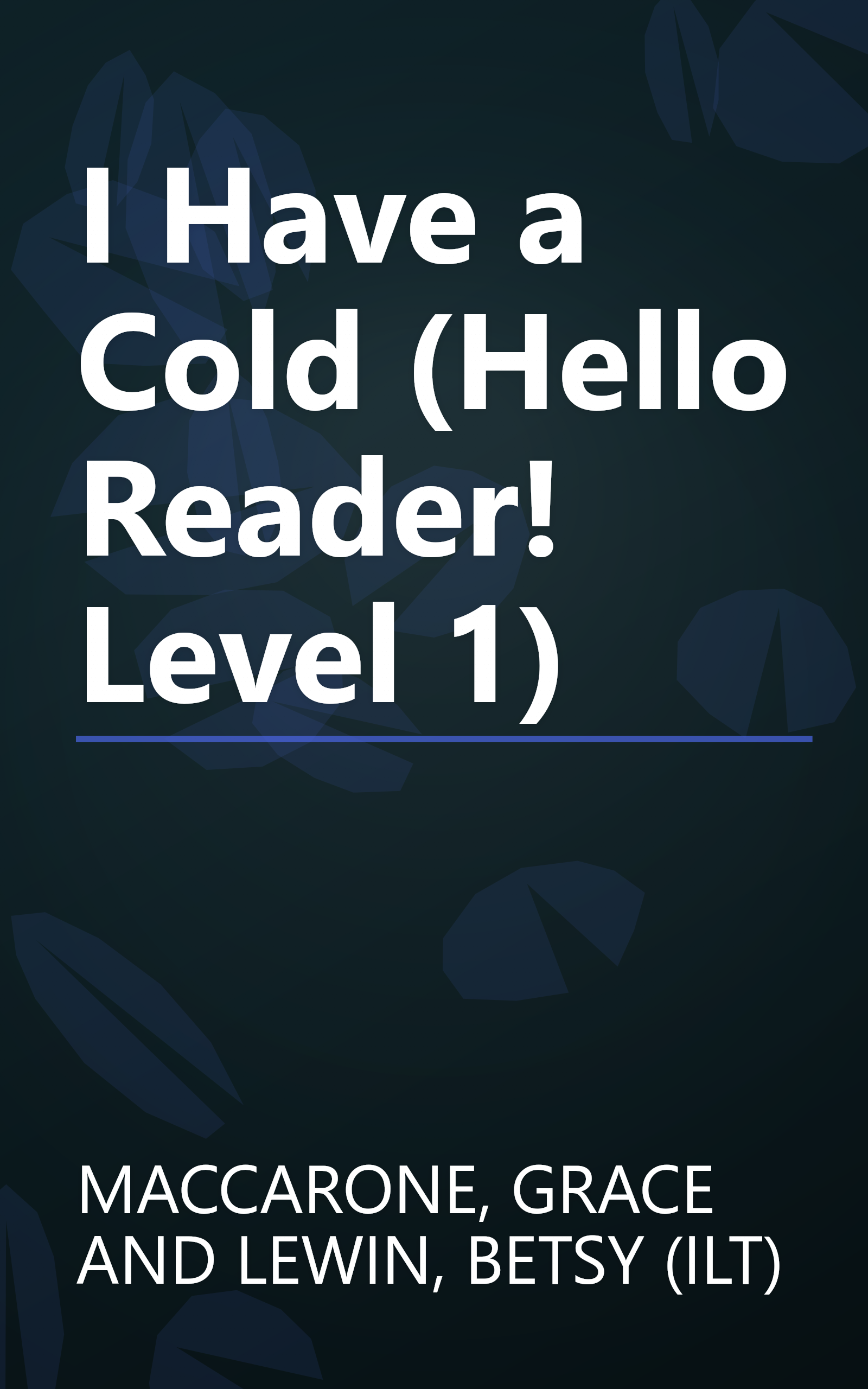 I Have a Cold (Hello Reader! Level 1) book cover