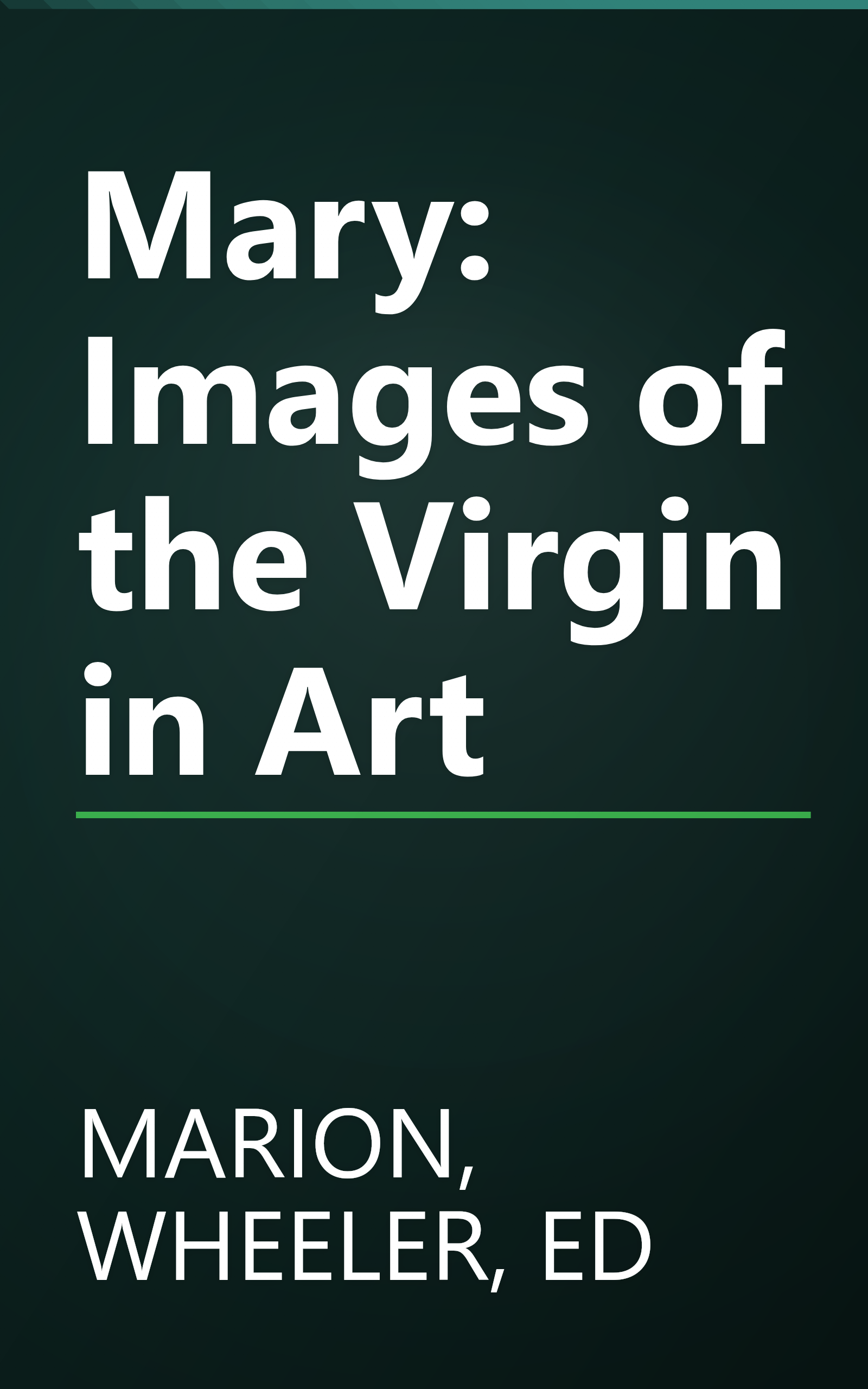 Mary: Images of the Virgin in Art book cover