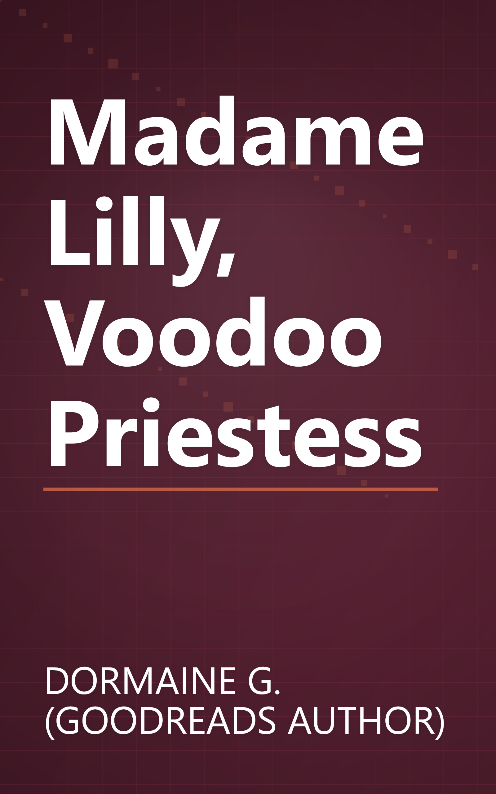 Madame Lilly, Voodoo Priestess book cover