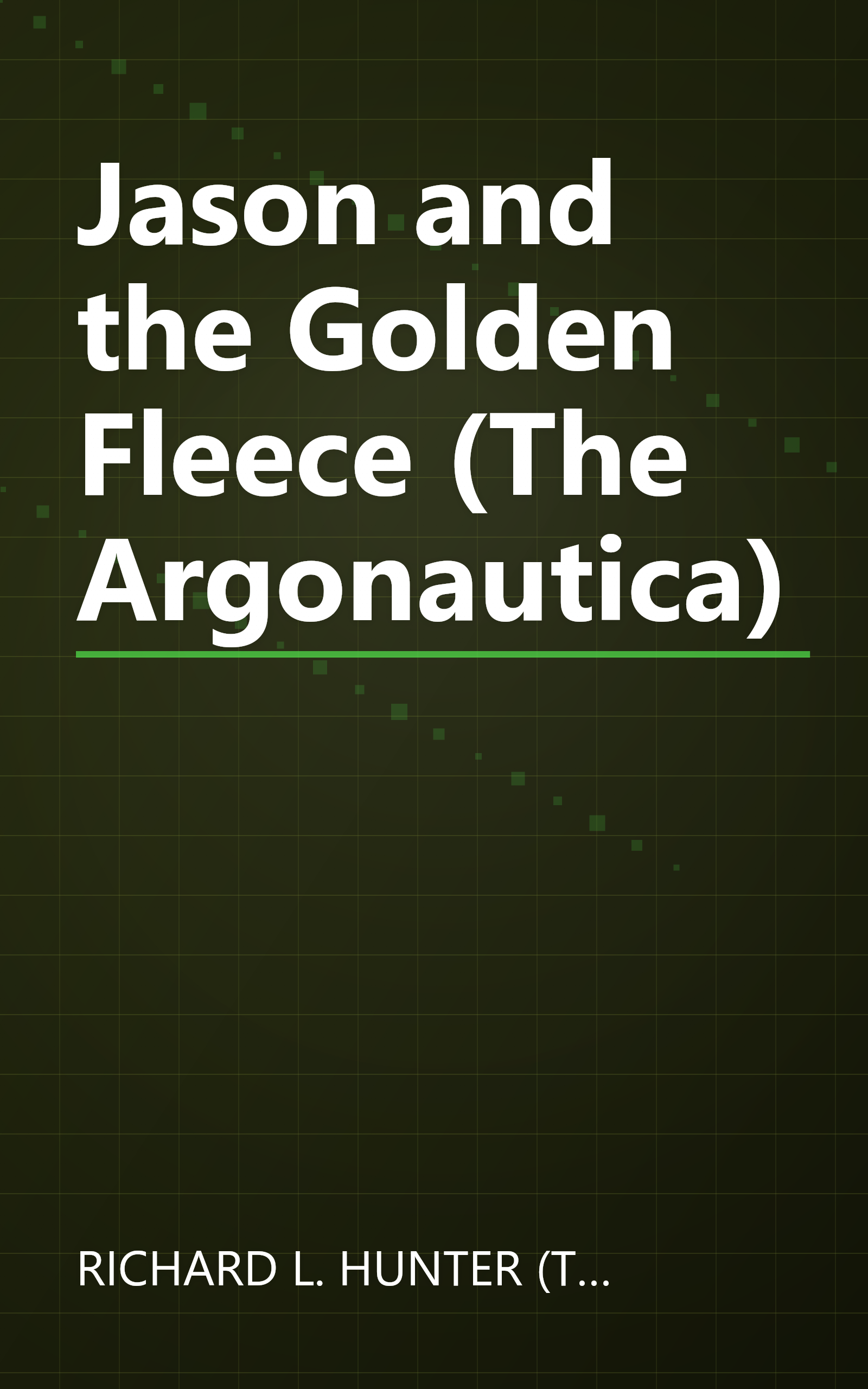 Jason and the Golden Fleece (The Argonautica) book cover