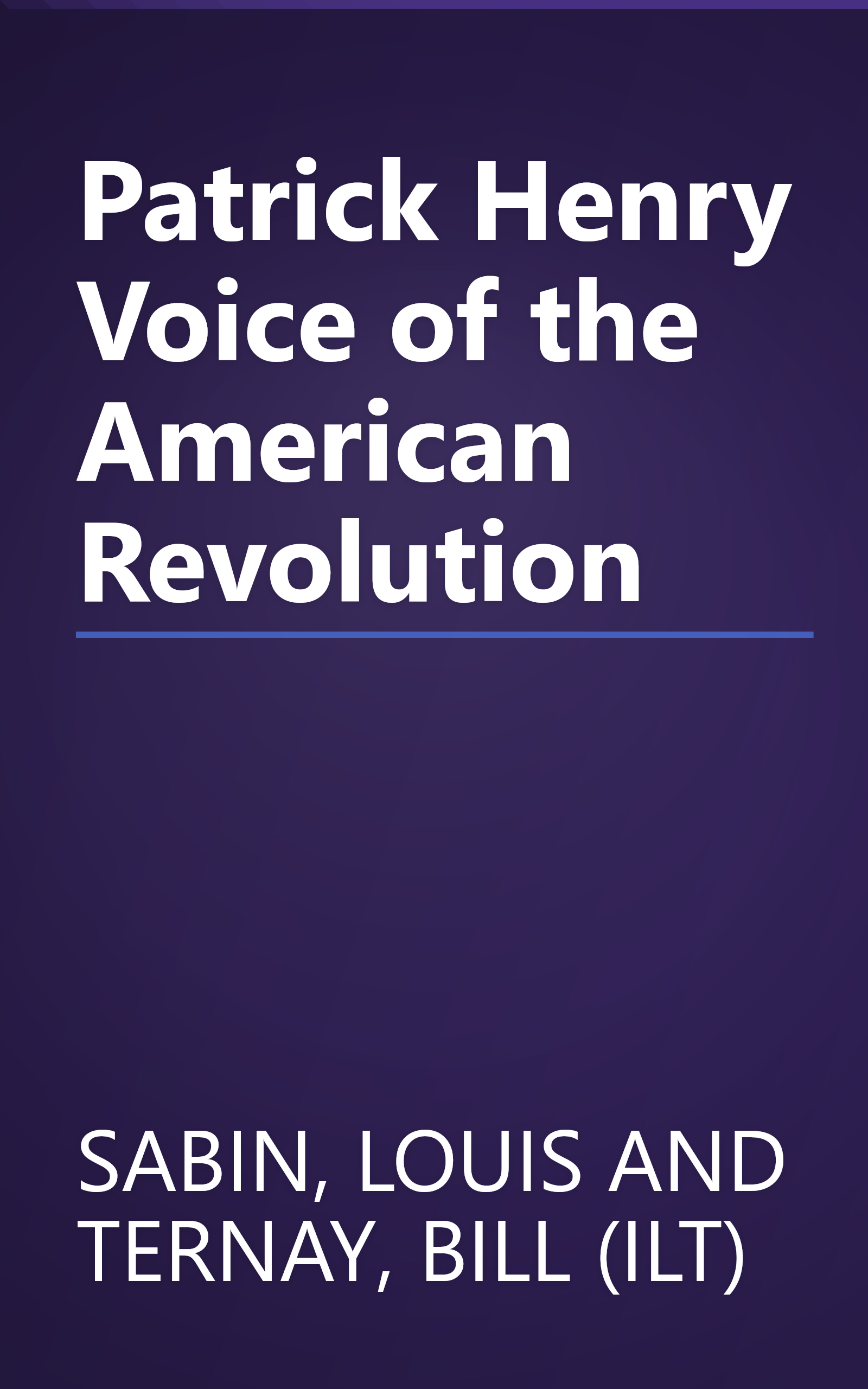 Patrick Henry Voice of the American Revolution book cover