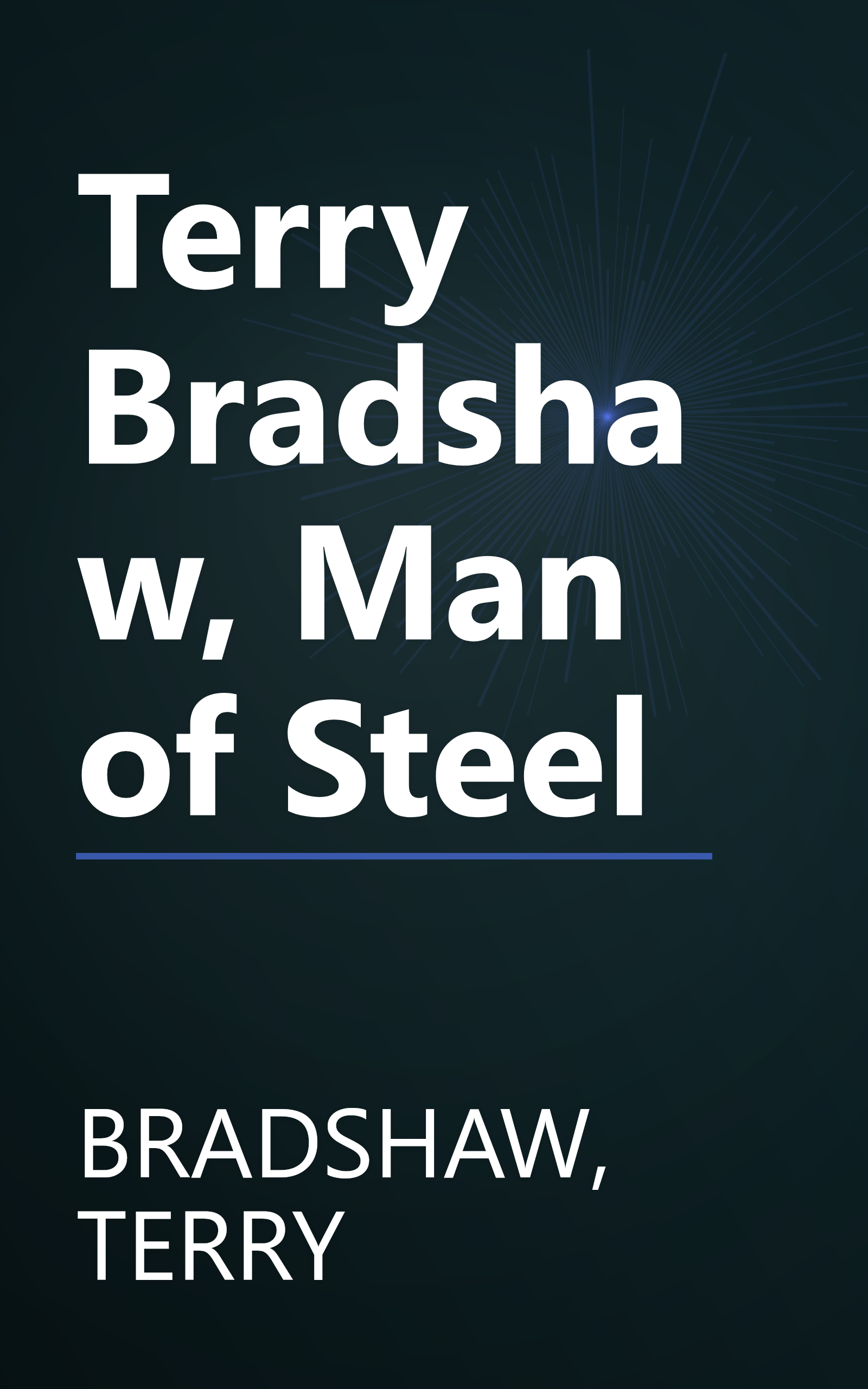 Terry Bradshaw, Man of Steel book cover