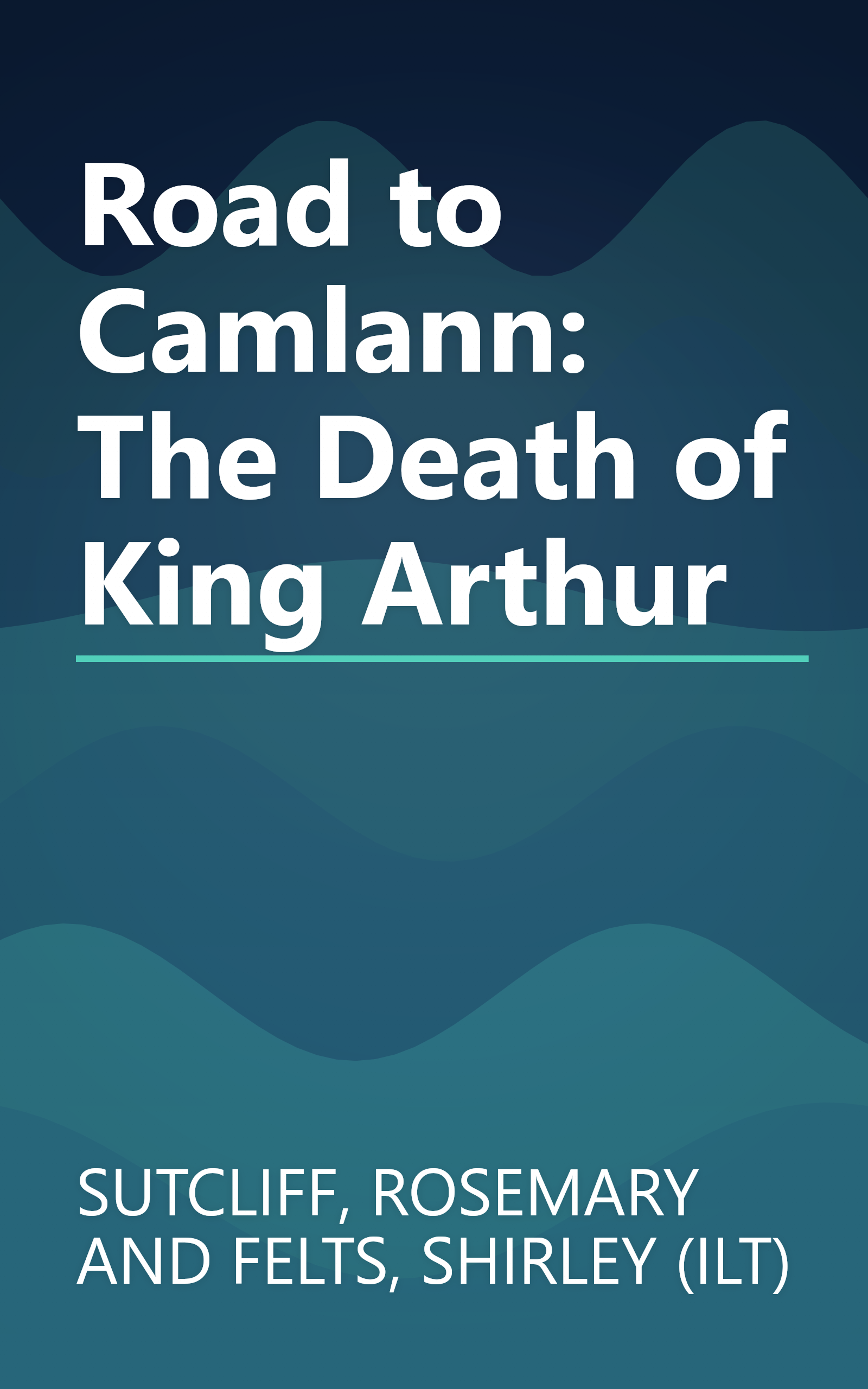 Road to Camlann: The Death of King Arthur book cover