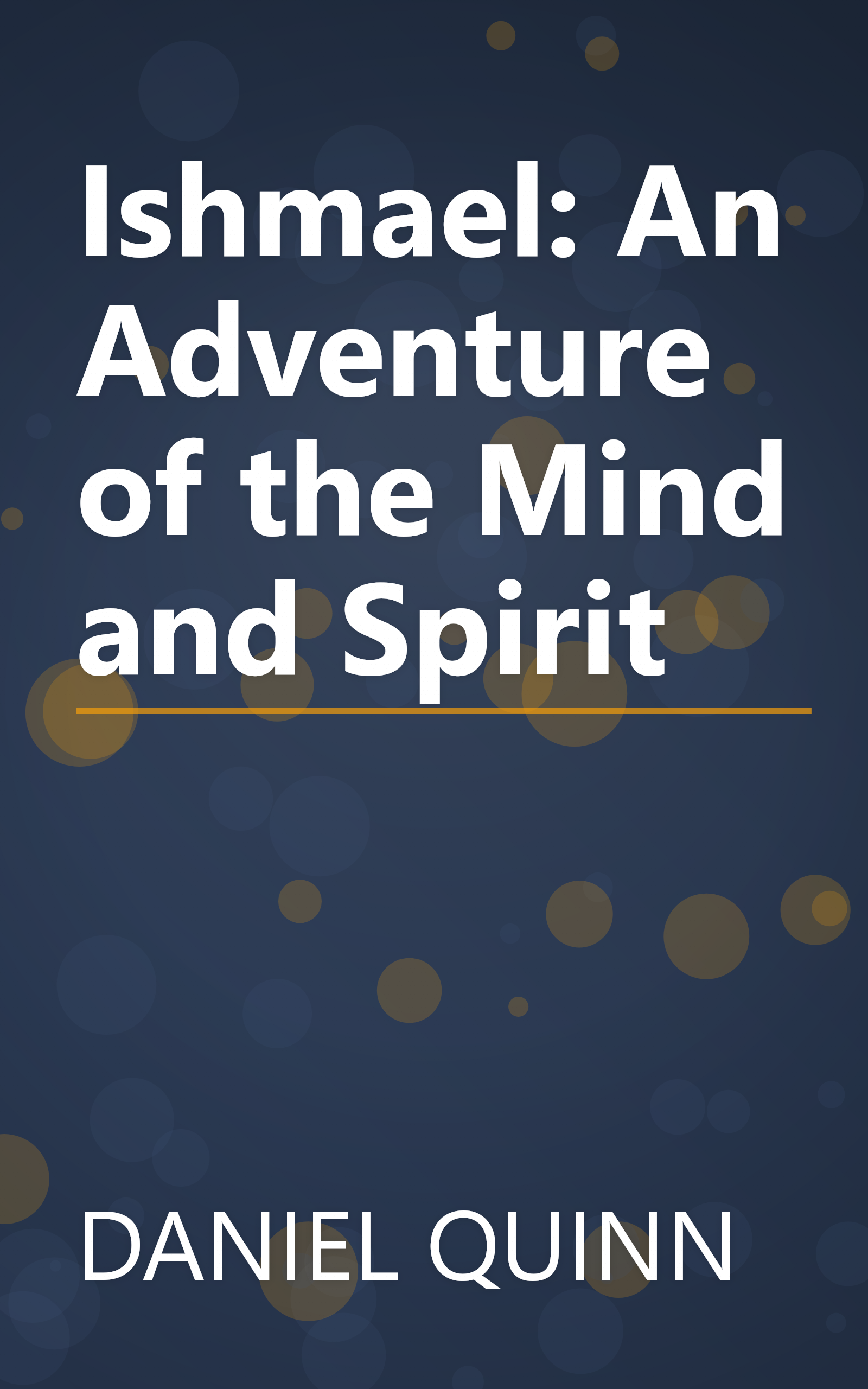 Ishmael: An Adventure of the Mind and Spirit book cover
