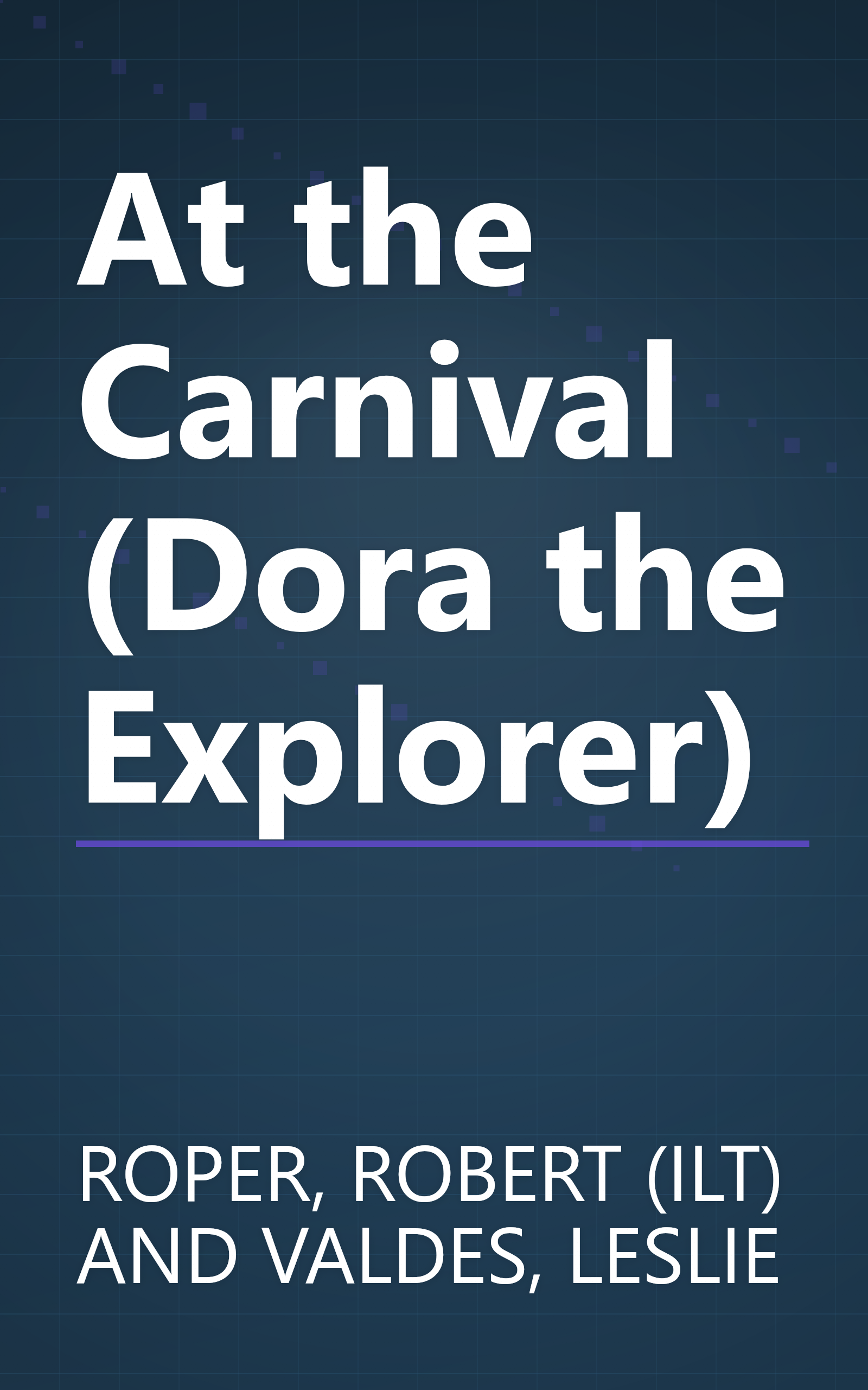 At the Carnival (Dora the Explorer) book cover