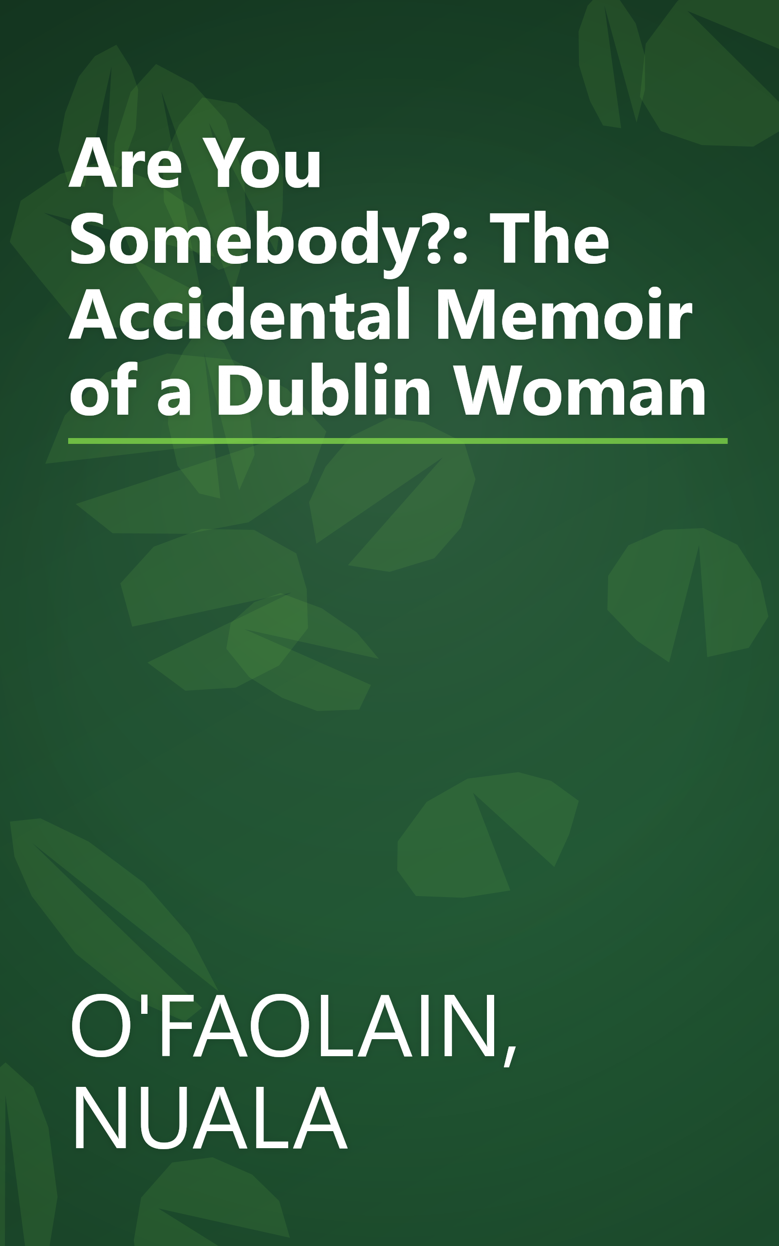 Are You Somebody?: The Accidental Memoir of a Dublin Woman book cover
