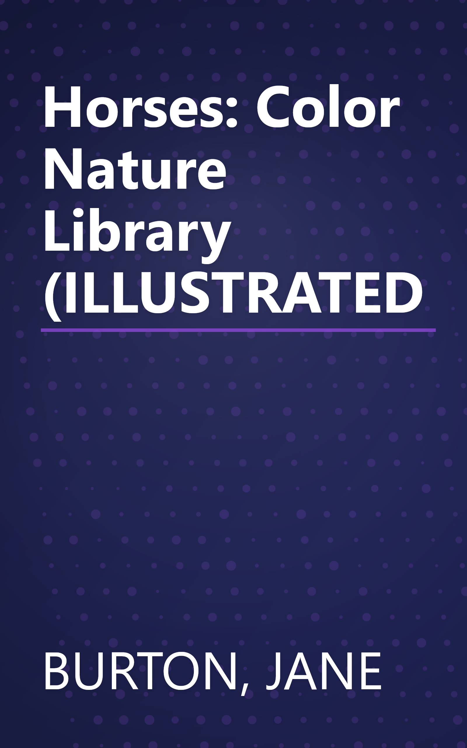 Horses: Color Nature Library (ILLUSTRATED book cover