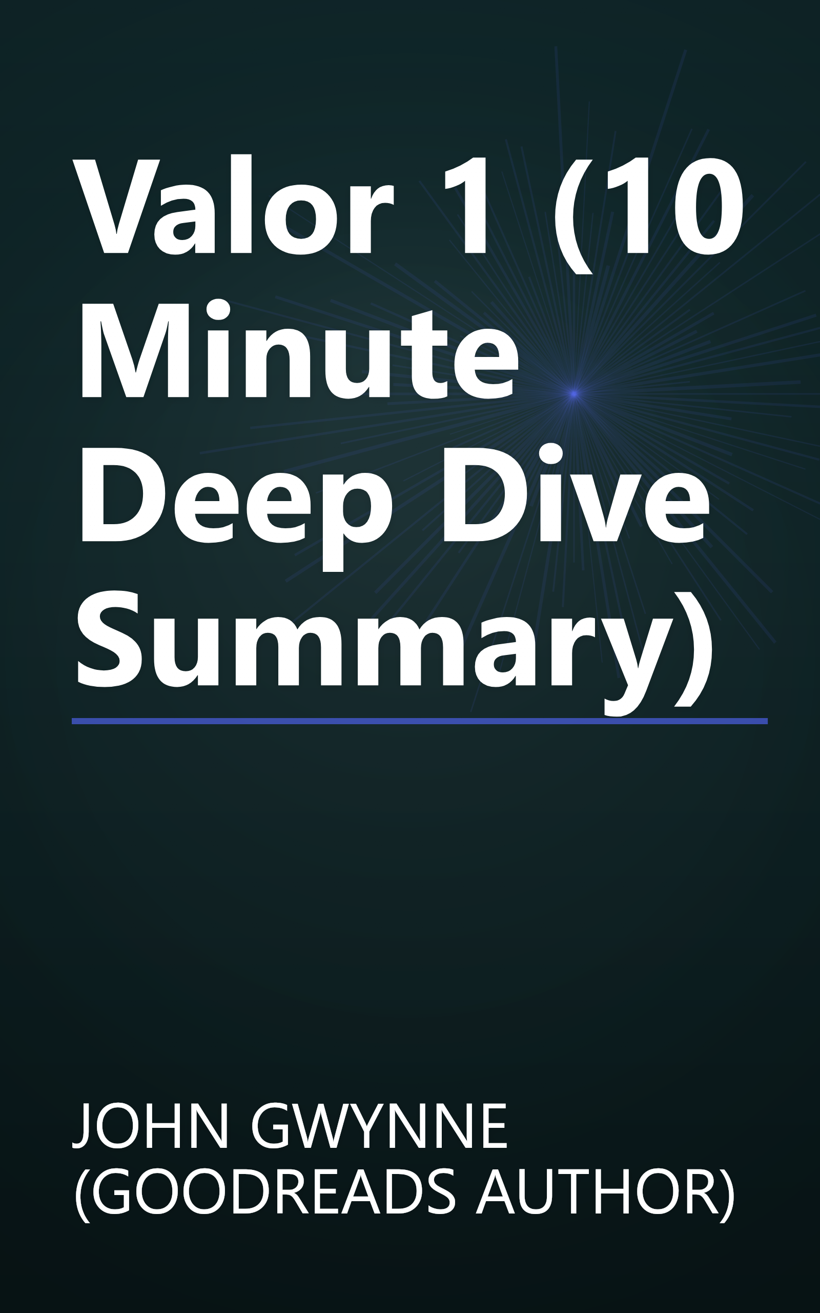 Valor 1 (10 Minute   Deep Dive Summary) book cover