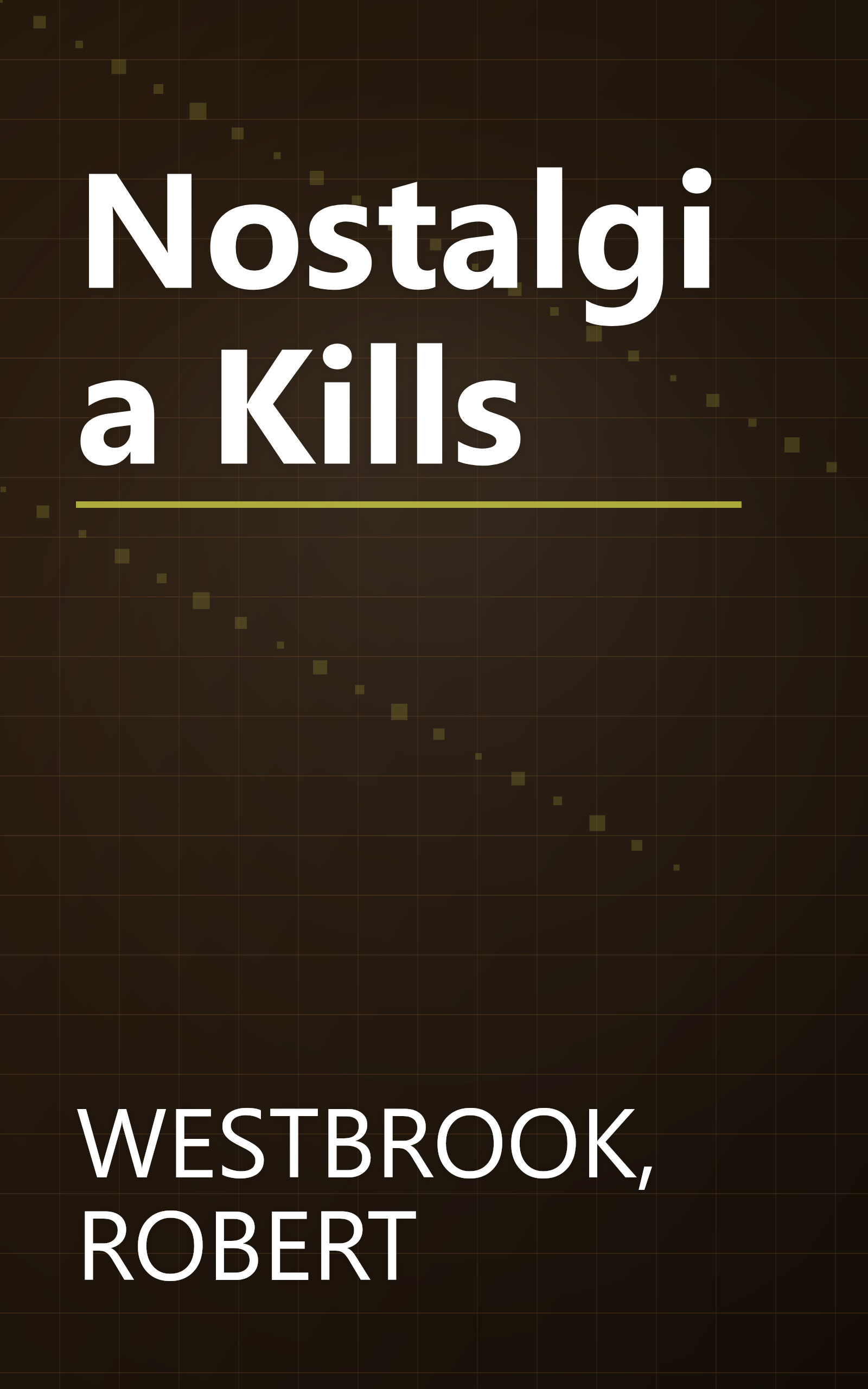 Nostalgia Kills book cover