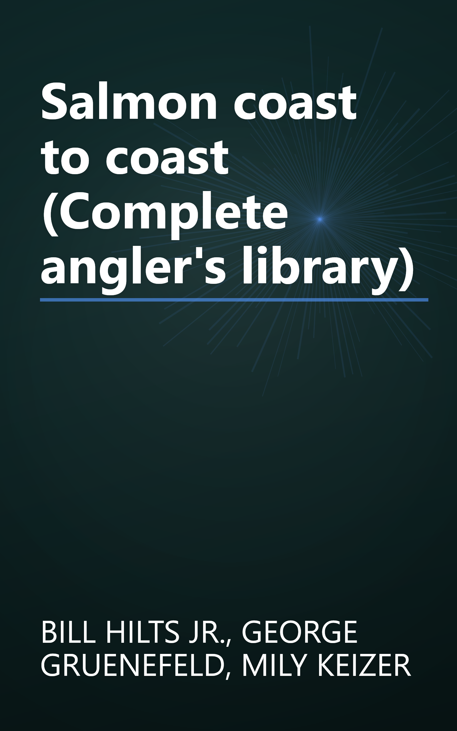 Salmon coast to coast (Complete angler's library) book cover