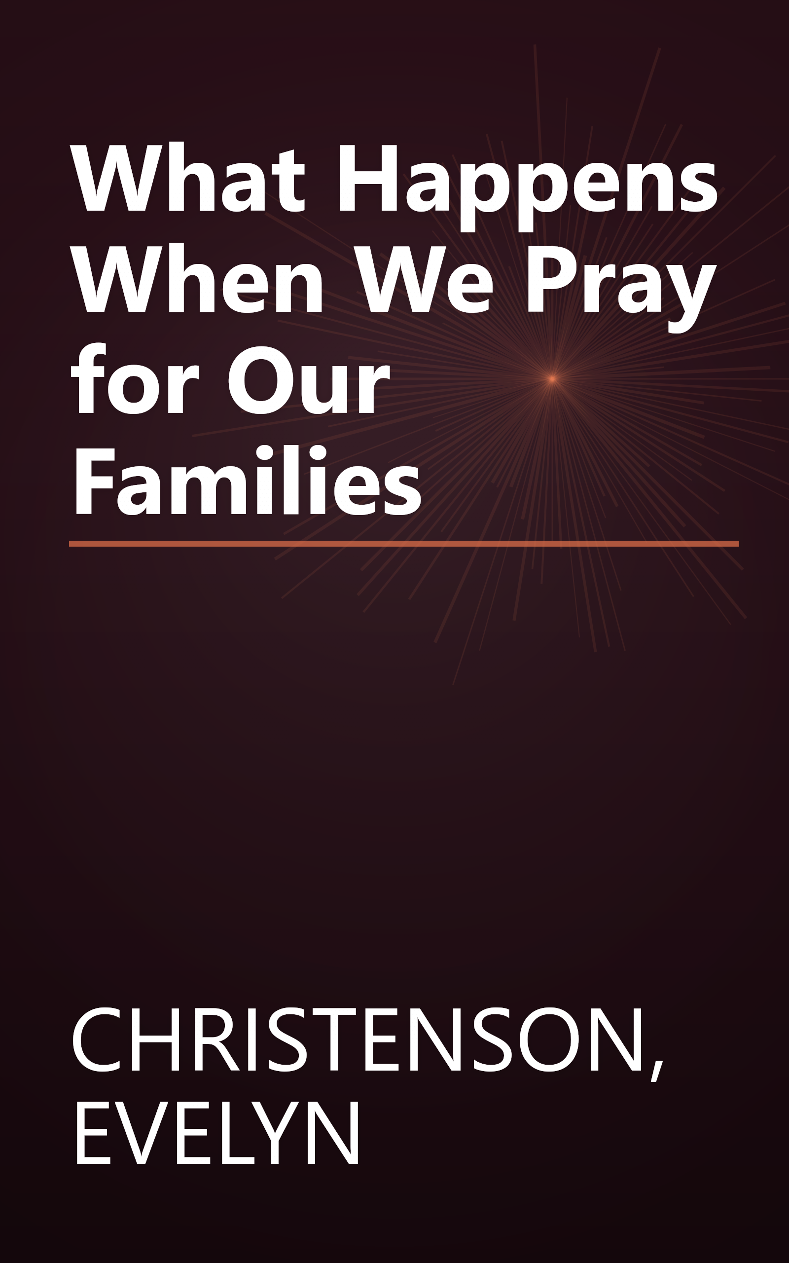 What Happens When We Pray for Our Families book cover
