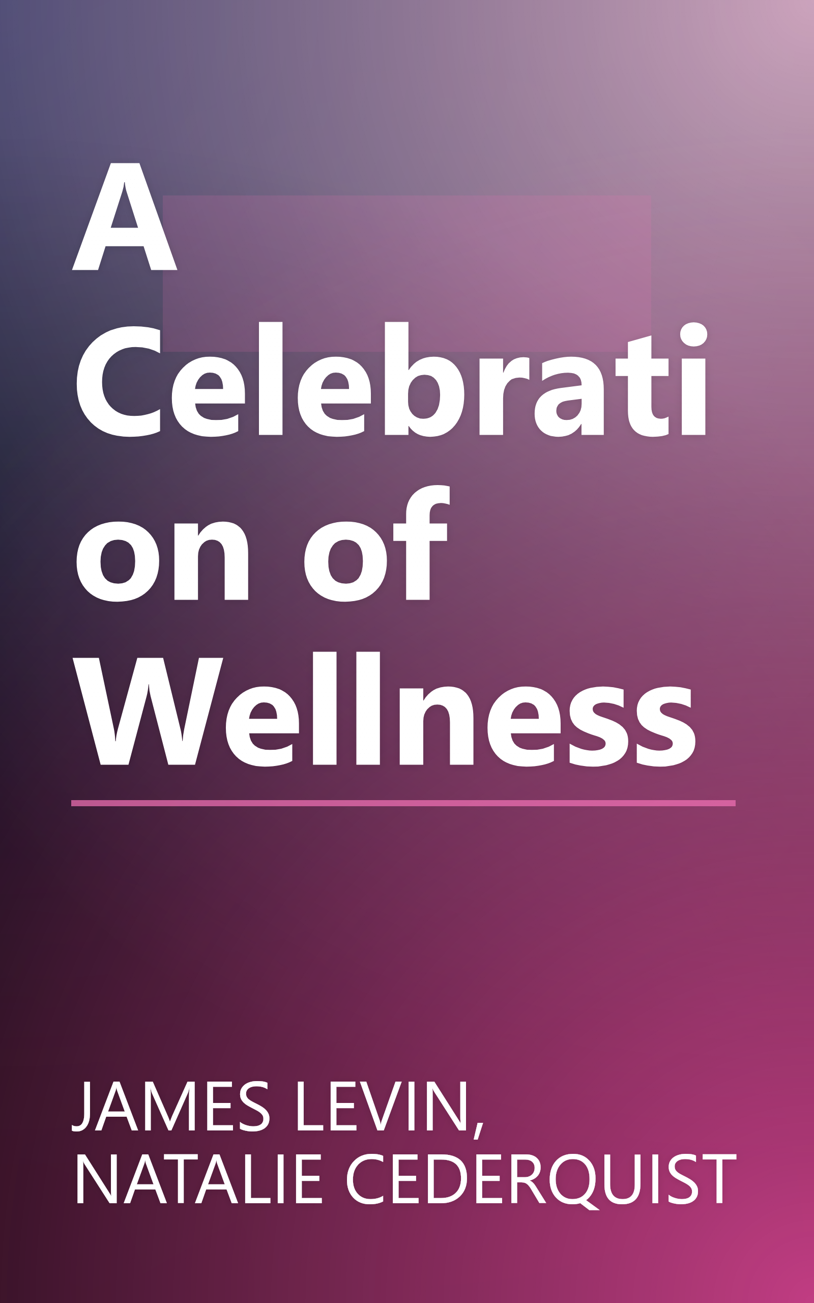 A Celebration of Wellness book cover