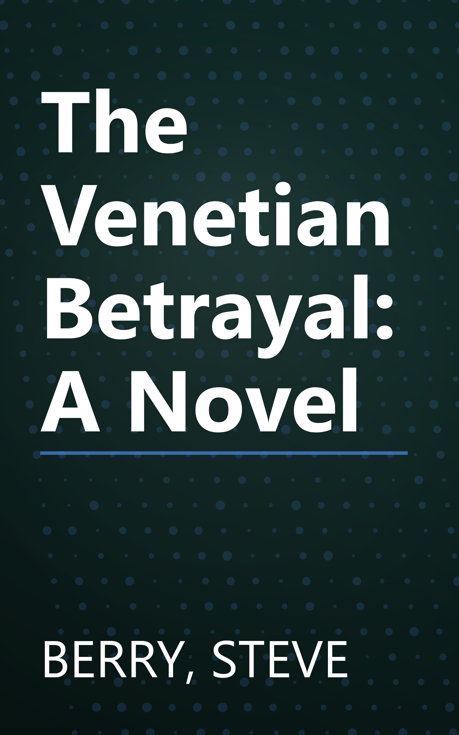 The Venetian Betrayal: A Novel book cover