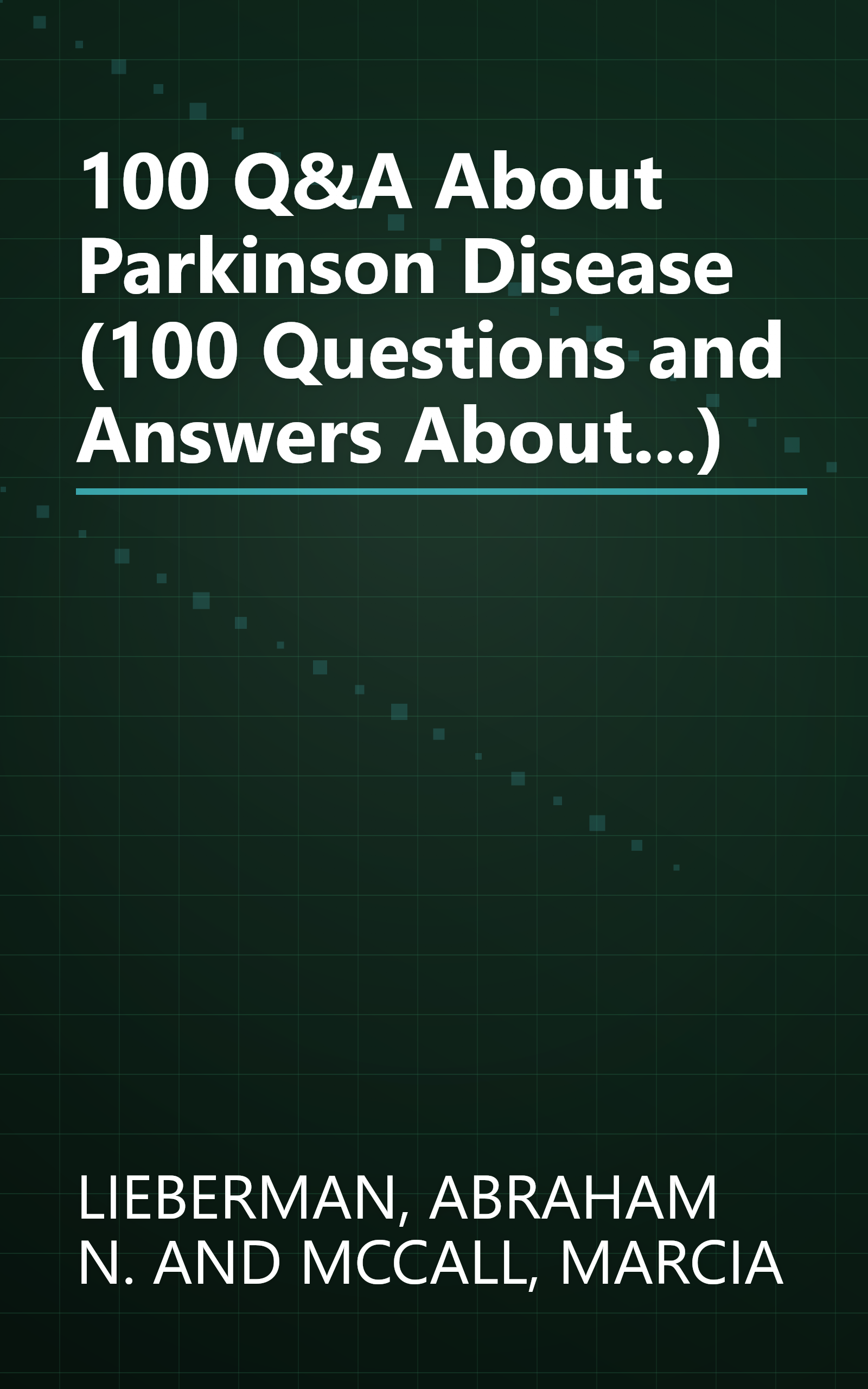 100 Q&A About Parkinson Disease (100 Questions and Answers About...) book cover