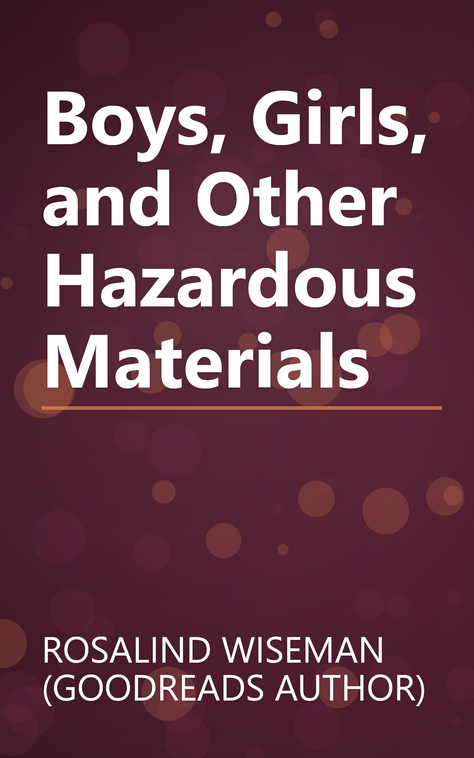 Boys, Girls, and Other Hazardous Materials book cover