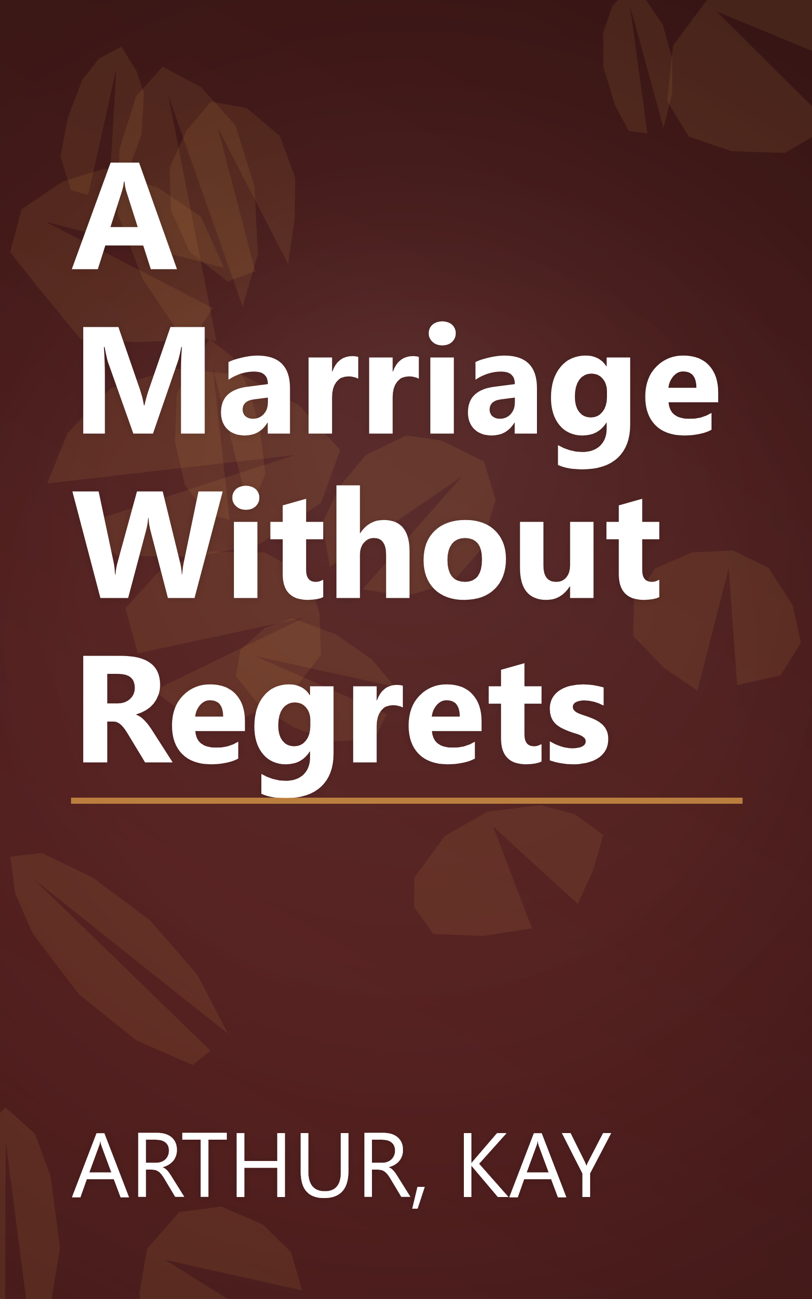A Marriage Without Regrets book cover