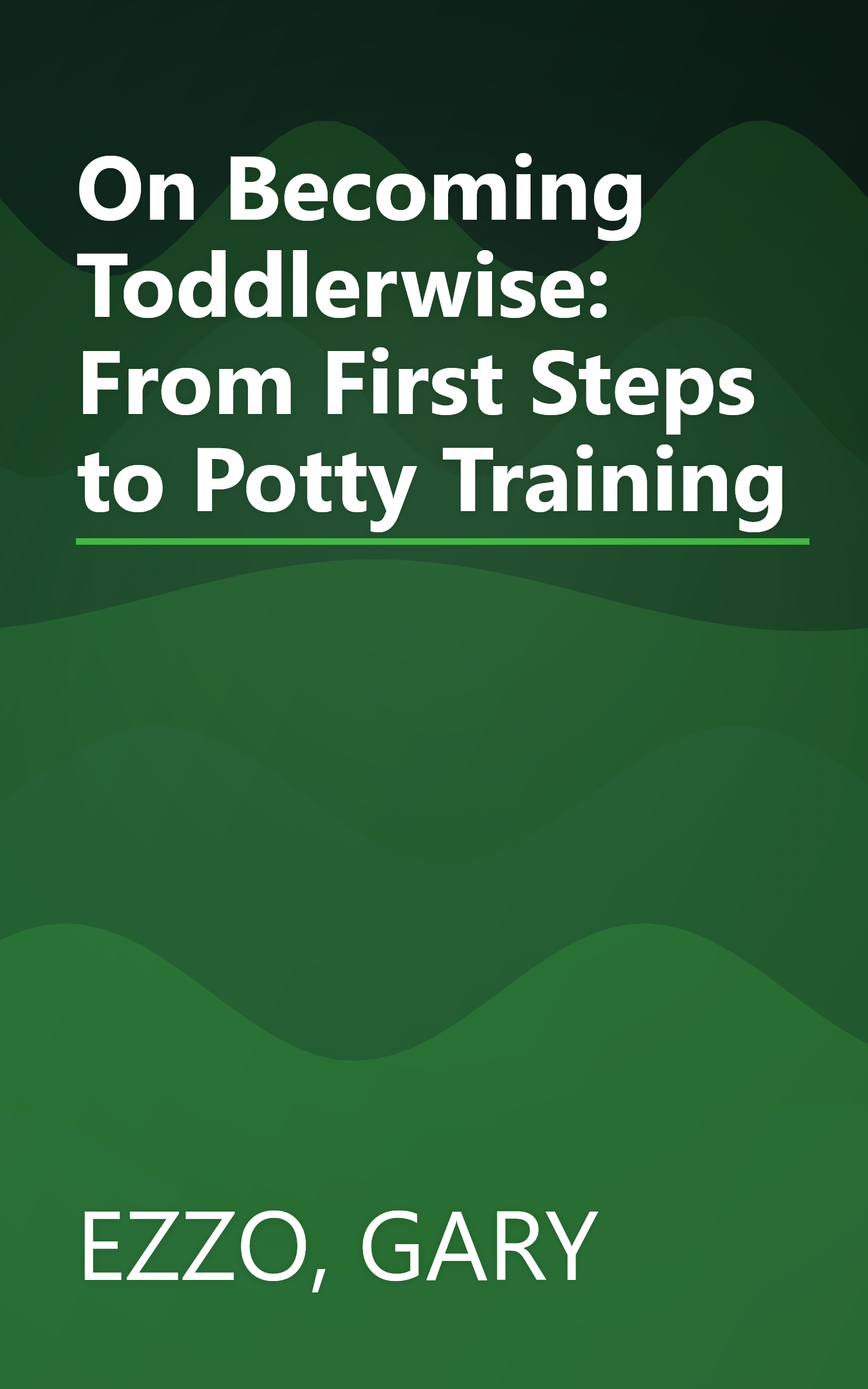 On Becoming Toddlerwise: From First Steps to Potty Training book cover